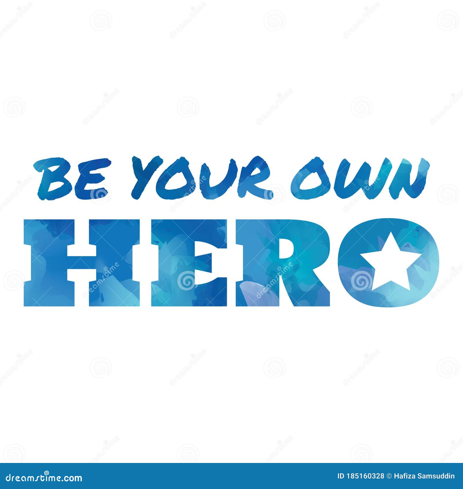 Be Your Own Hero. Vector Illustration Decorative Design Stock Vector ...