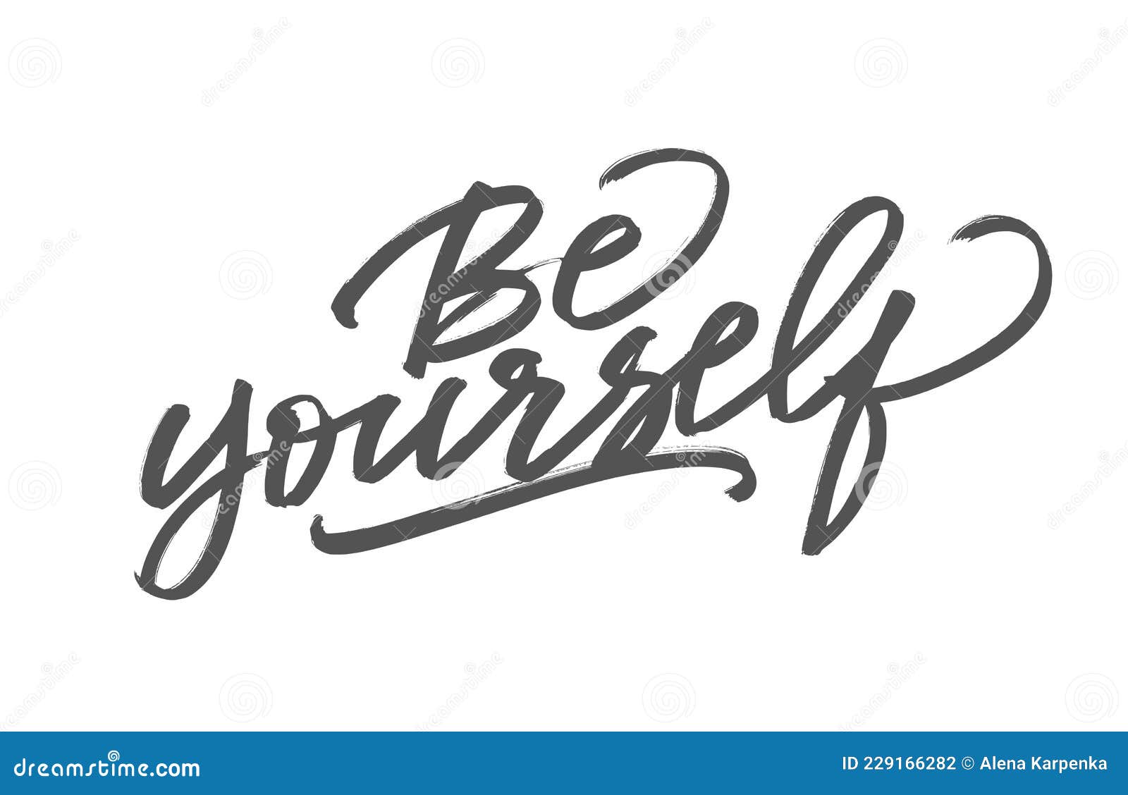 Be Yourself. Handwritten Words with a Brush. Calligraphy in Vector ...