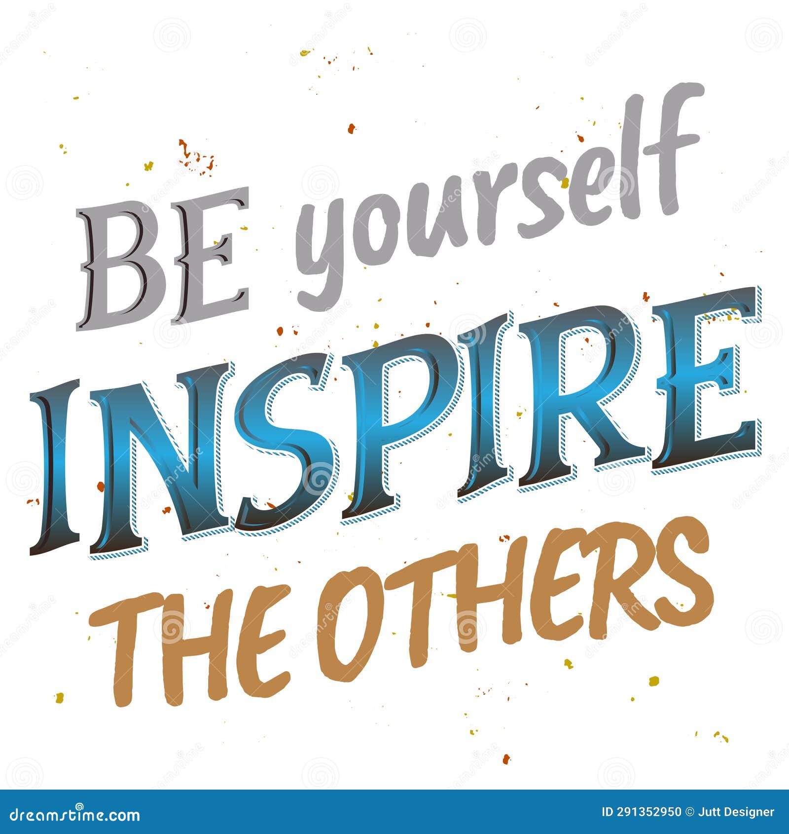 Be Yourself Inspire the Other Stock Illustration - Illustration of ...