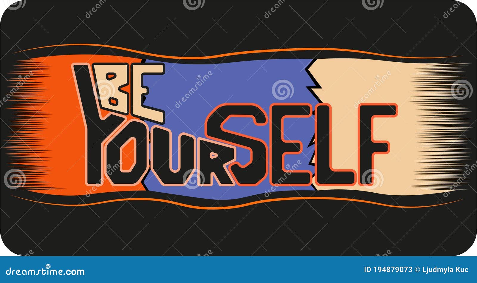 Be Yourself Vector Illustration Stock Vector - Illustration of word ...