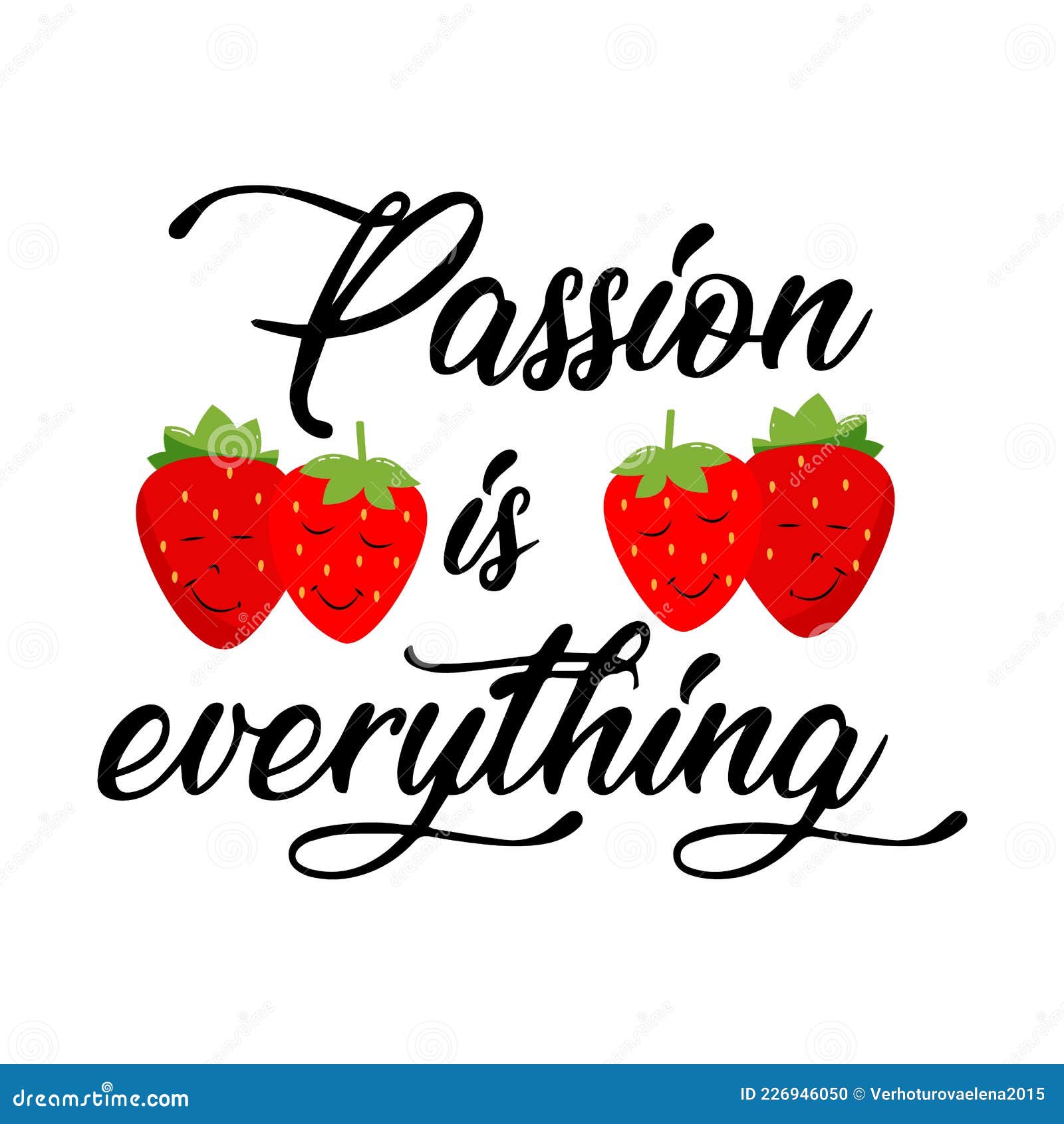 Beautiful Hand Drawn Illustration with Black Passion is Everything ...