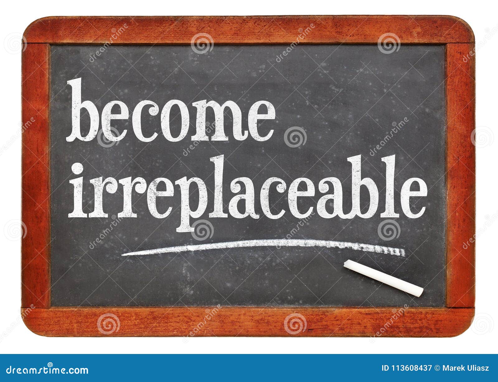 Become Irreplaceable Advice on Blackboard Stock Image - Image of ...