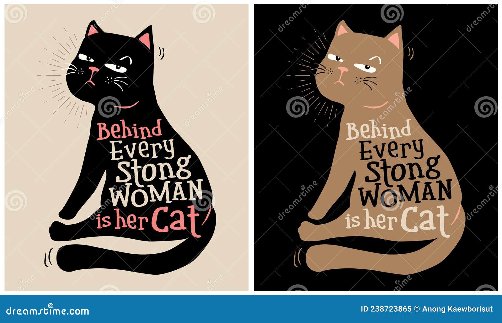 Behind Every Strong Woman is Her Cat - Cat Lover Stock Vector ...