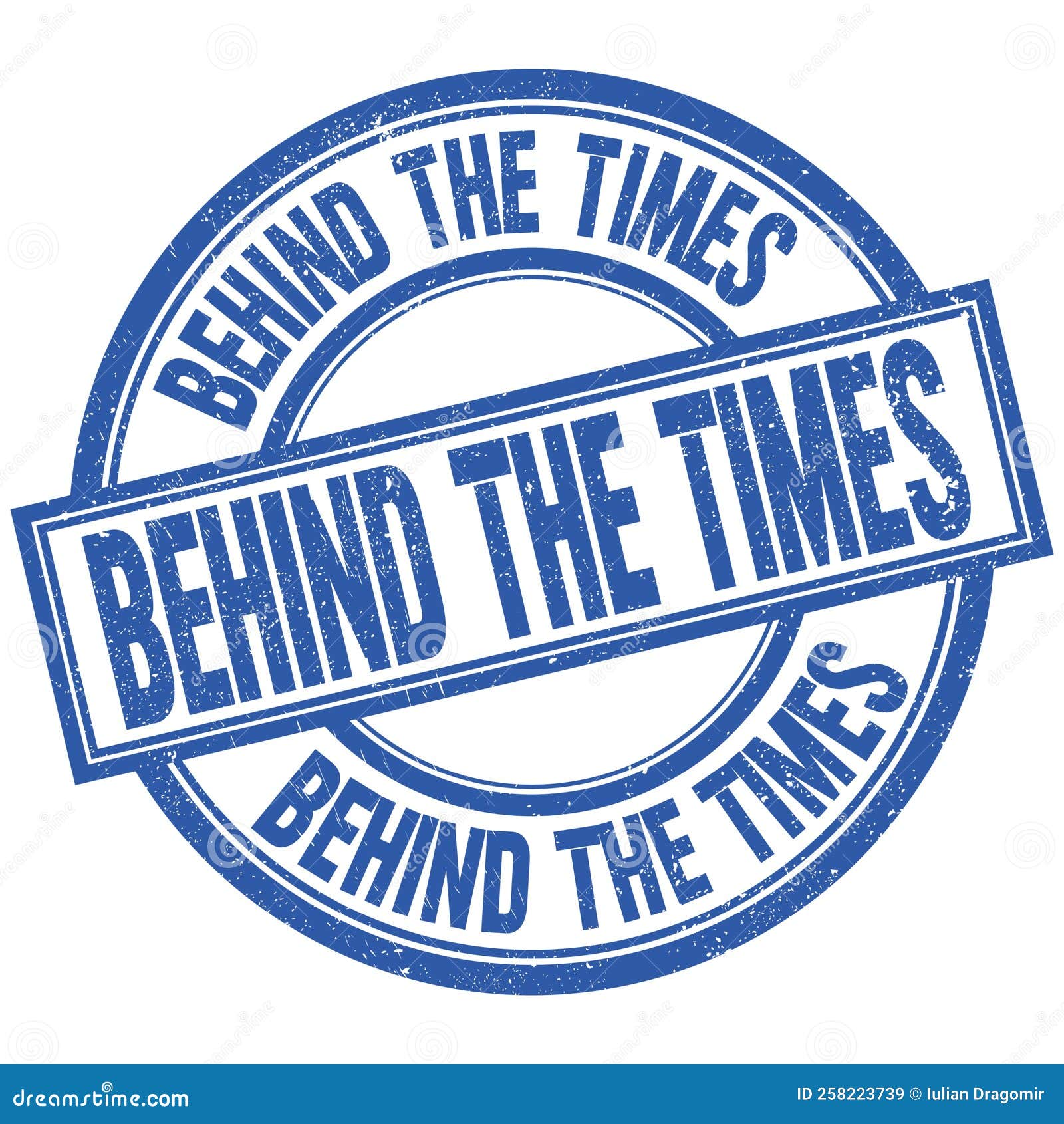 BEHIND the TIMES Written Word on Blue Stamp Sign Stock Image - Image of ...