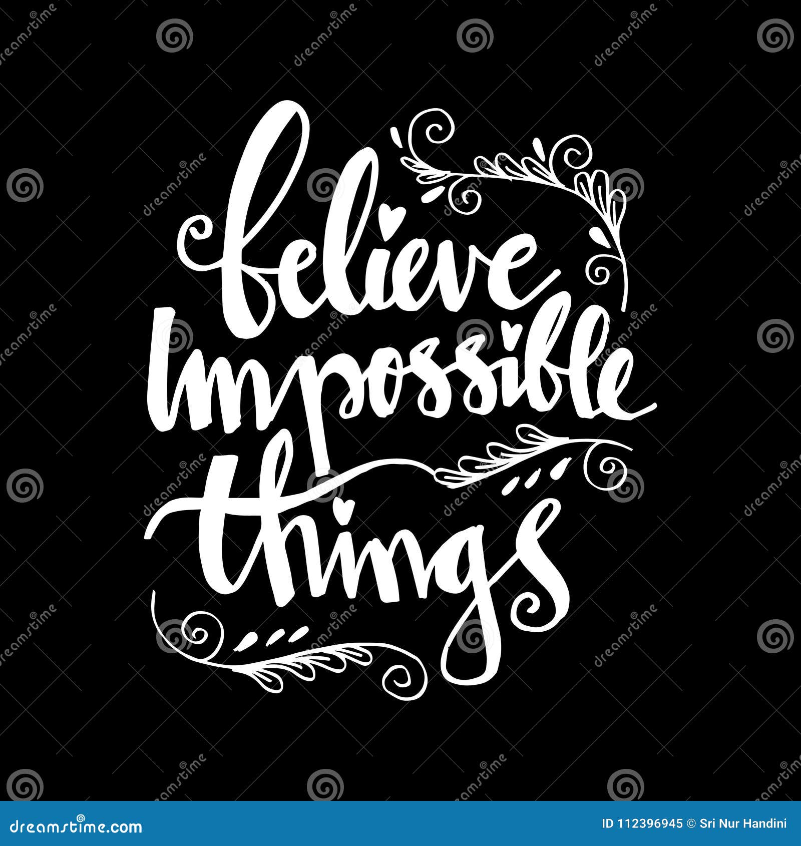 Believe Impossible Things Lettering. Stock Vector - Illustration of ...