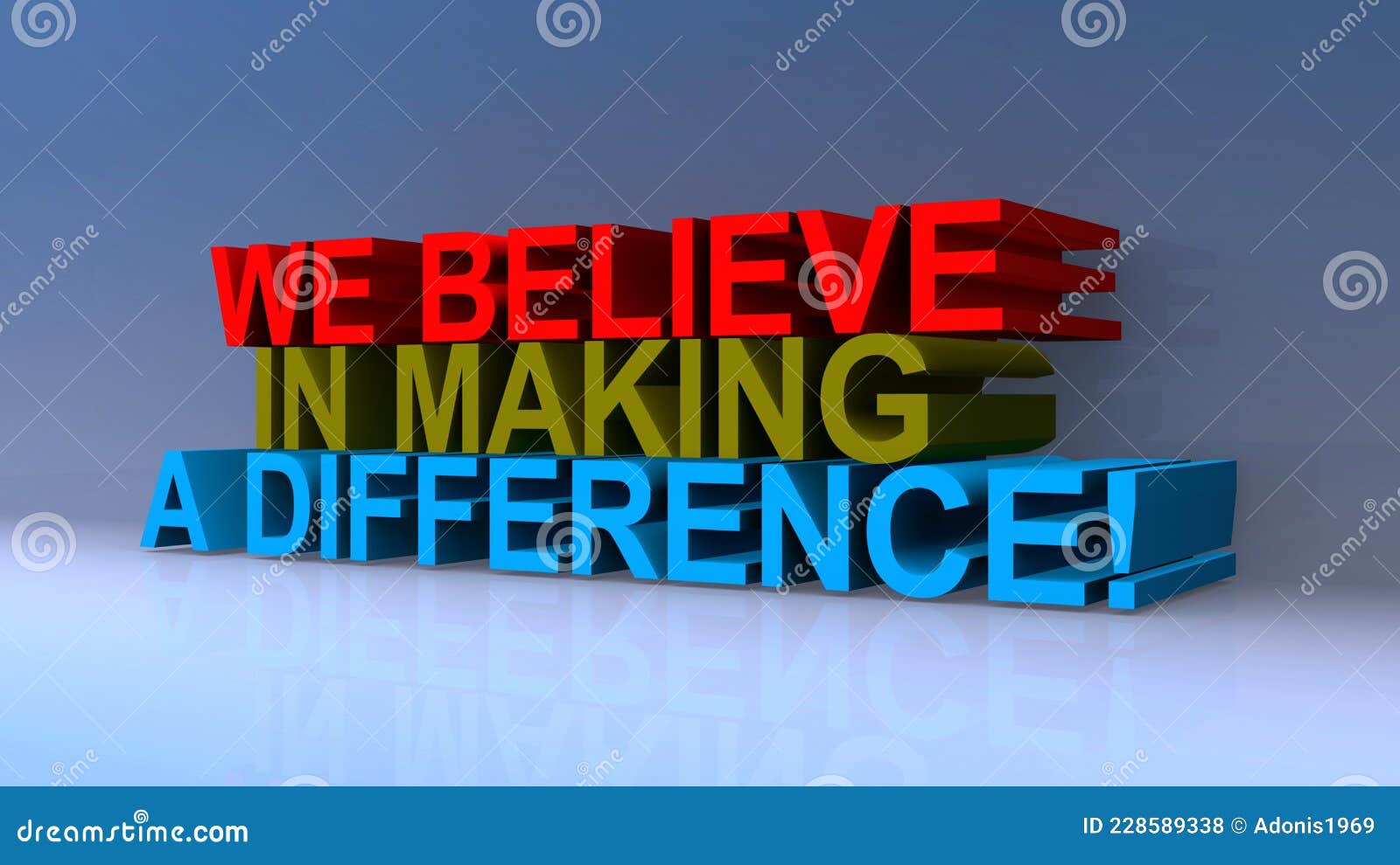 We Believe in Making a Difference on Blue Stock Illustration ...