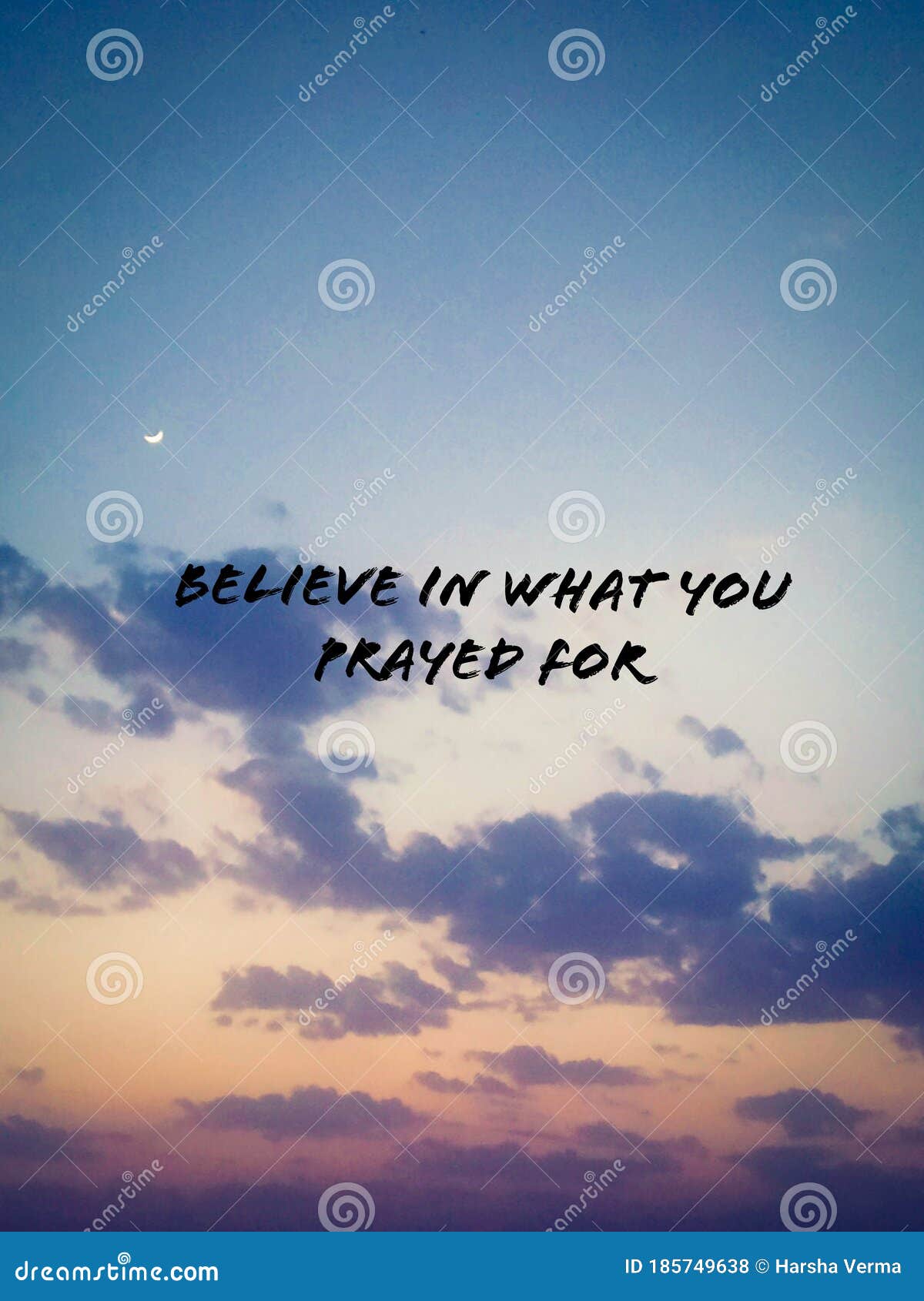 Believe in What You Prayed for Stock Photo - Image of horizon, brand ...