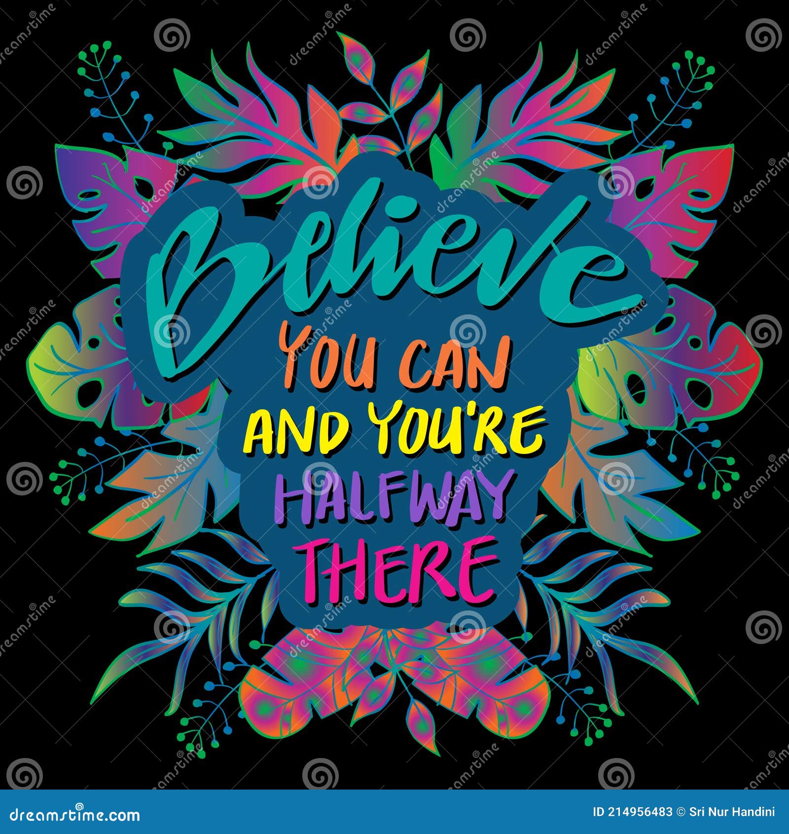 Believe You Can and You`re Halfway There Stock Vector - Illustration of ... Believe You Can and You`re Halfway There Stock Vector - Illustration of ...