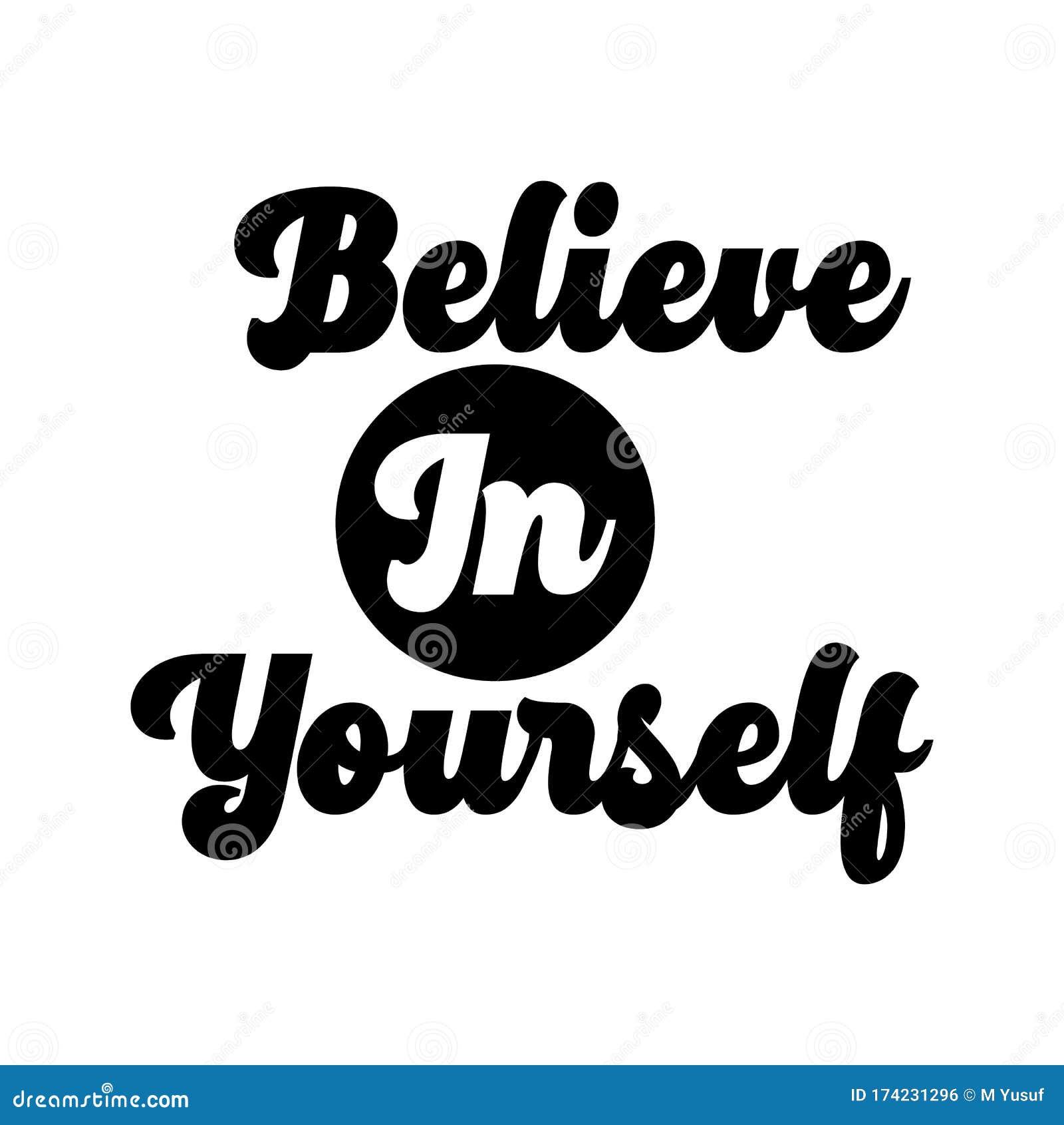 Believe In Yourself Black And White Hand Lettering Qoutes Stock Vector