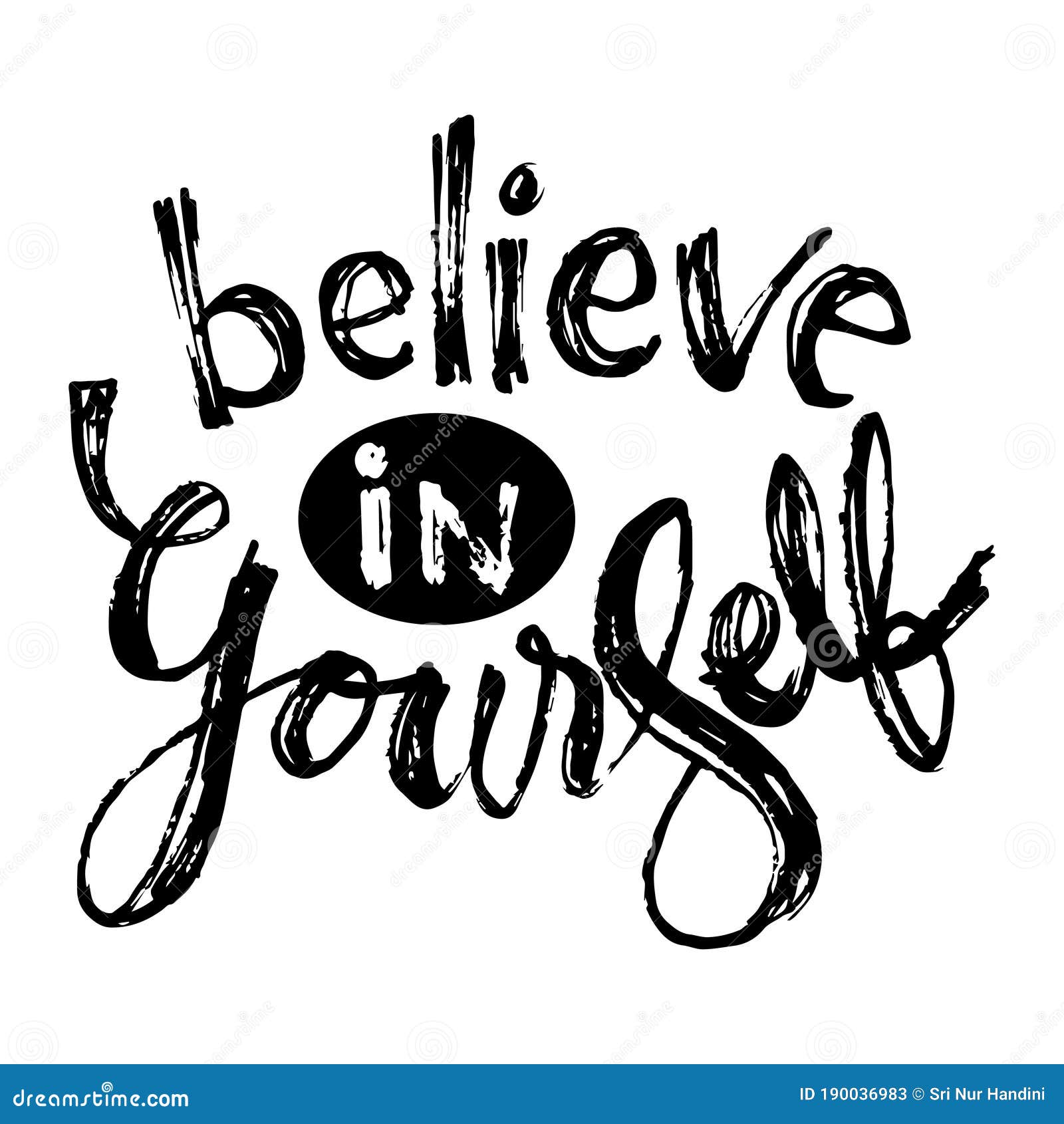 Believe In Yourself Handwritten Lettering Hand Drawn Motivational
