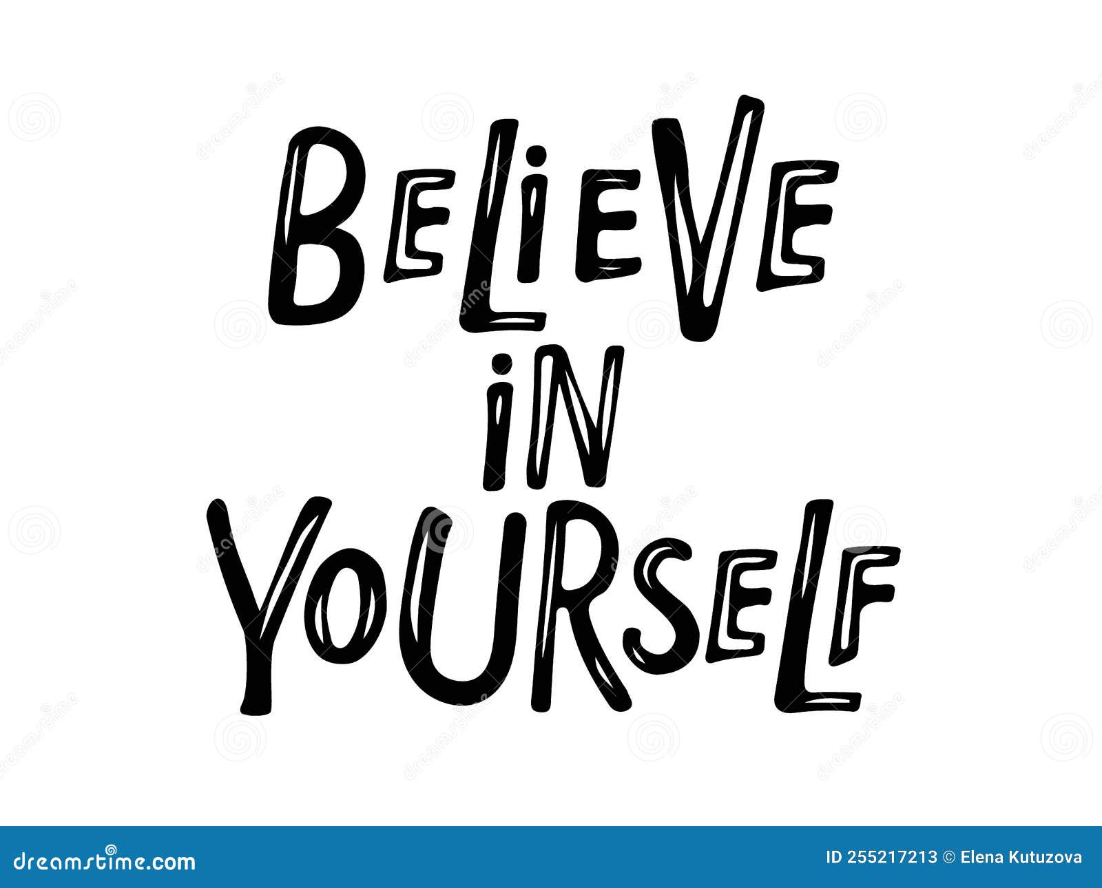 Believe In Yourself Text Isolated Black On White Background