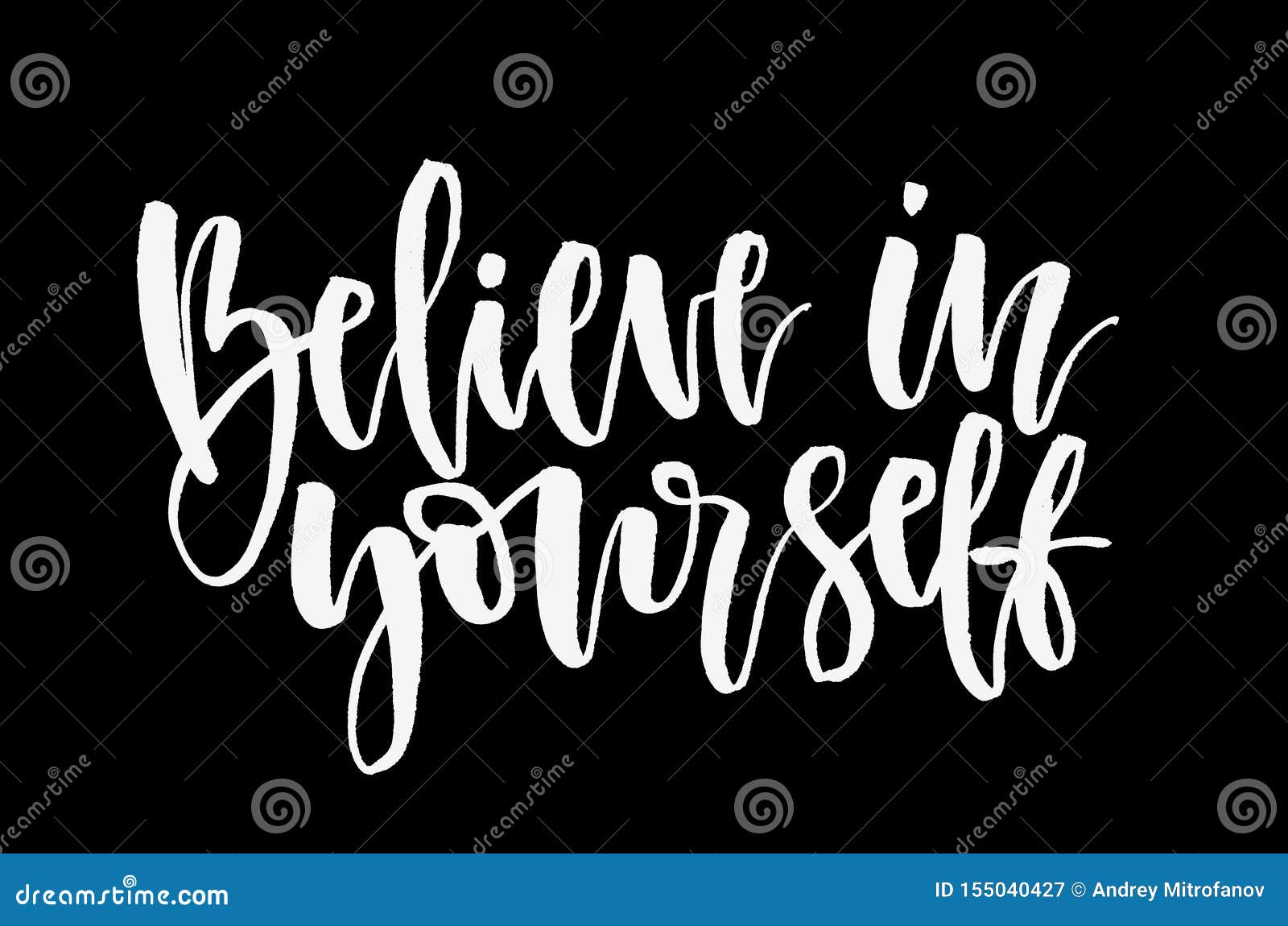 Believe In Yourself White Inscription On A Black Background Stock