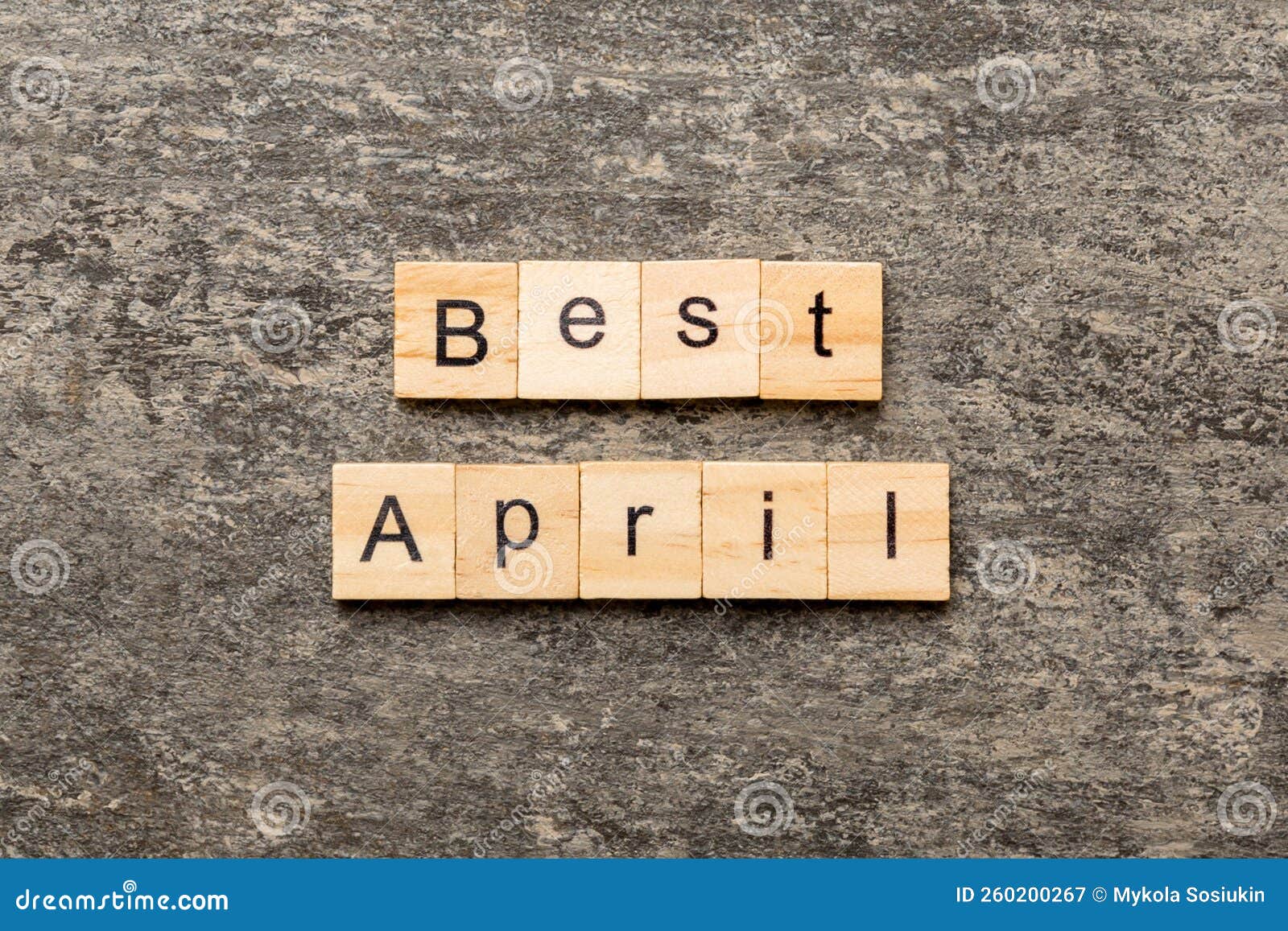 Best April Word Written on Wood Block. Best April Text on Table ...