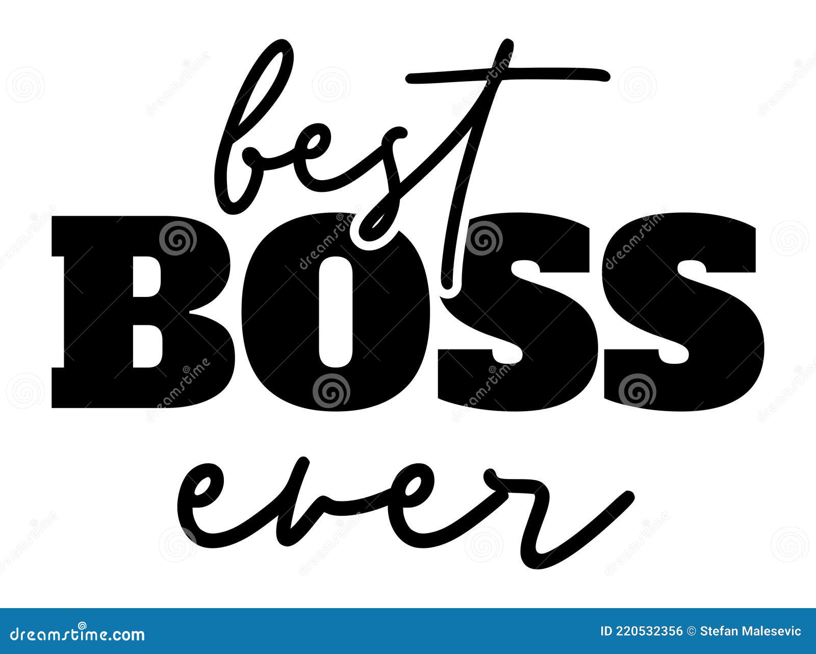 Best boss ever sign stock vector. Illustration of black - 220532356