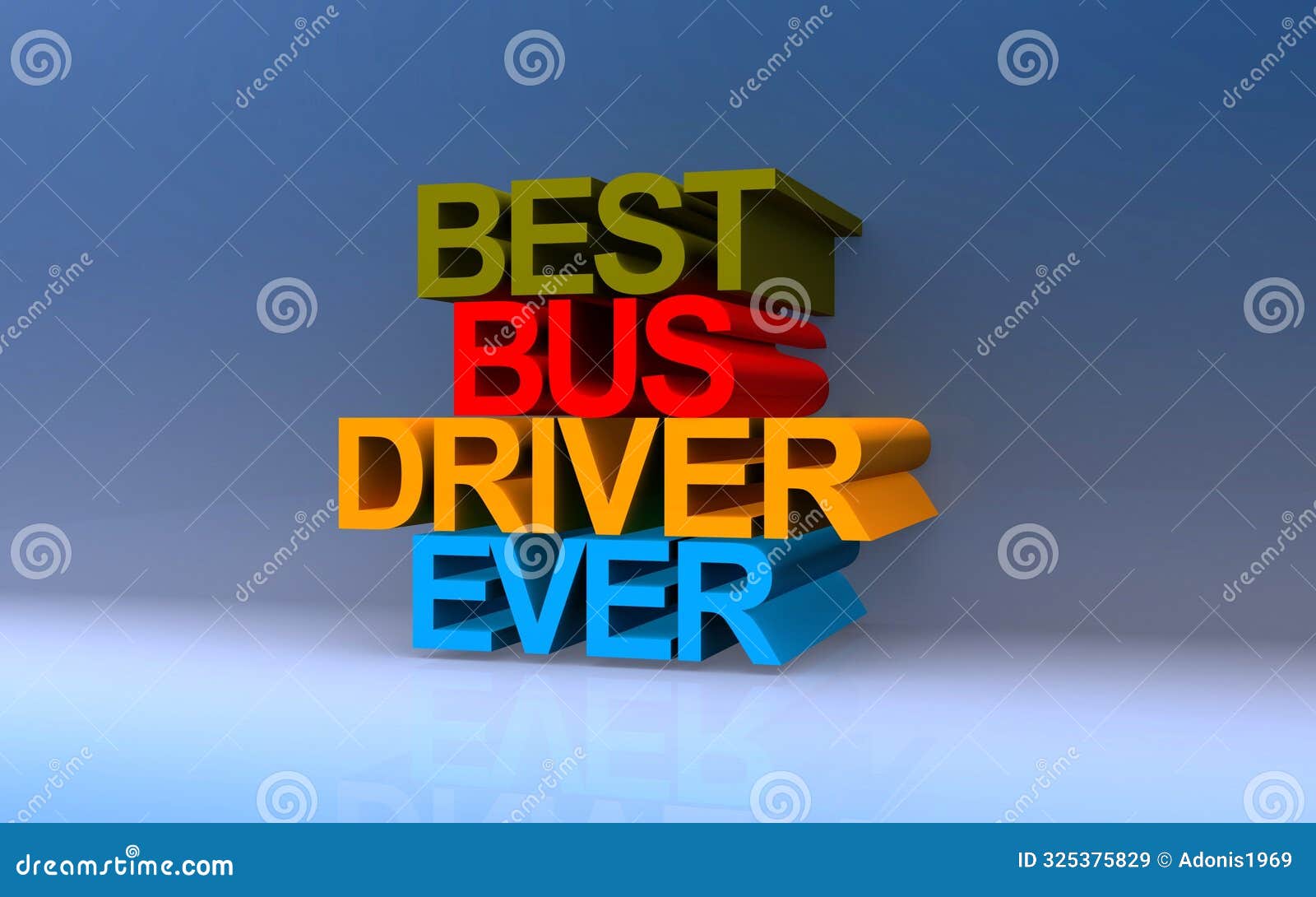 Best Bus Driver Ever on Blue Stock Illustration - Illustration of ...