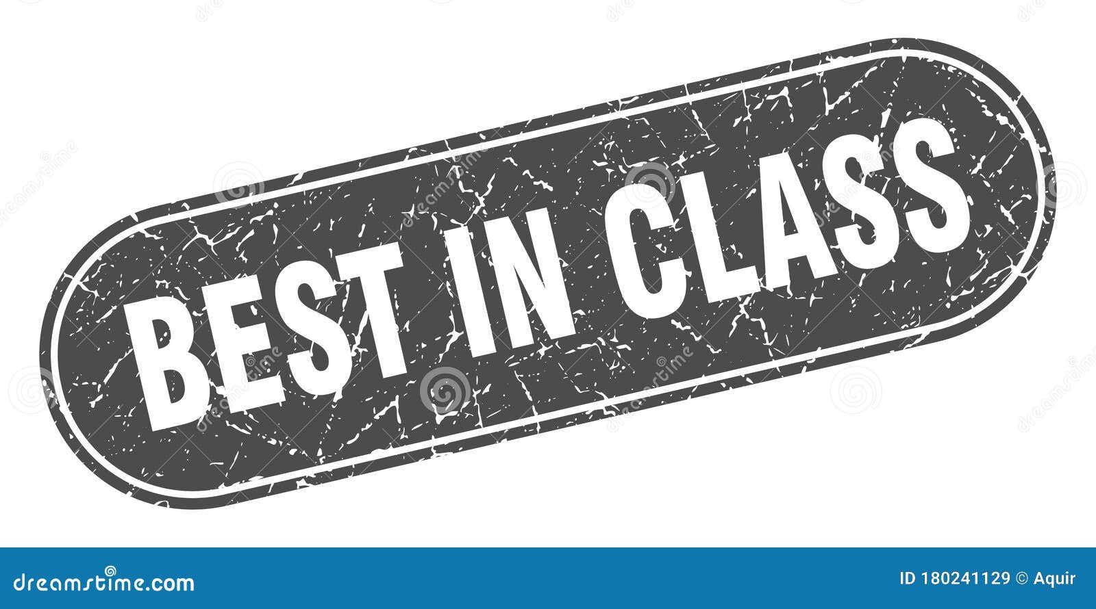 Best in Class Sign. Best in Class Grunge Stamp Stock Vector ...