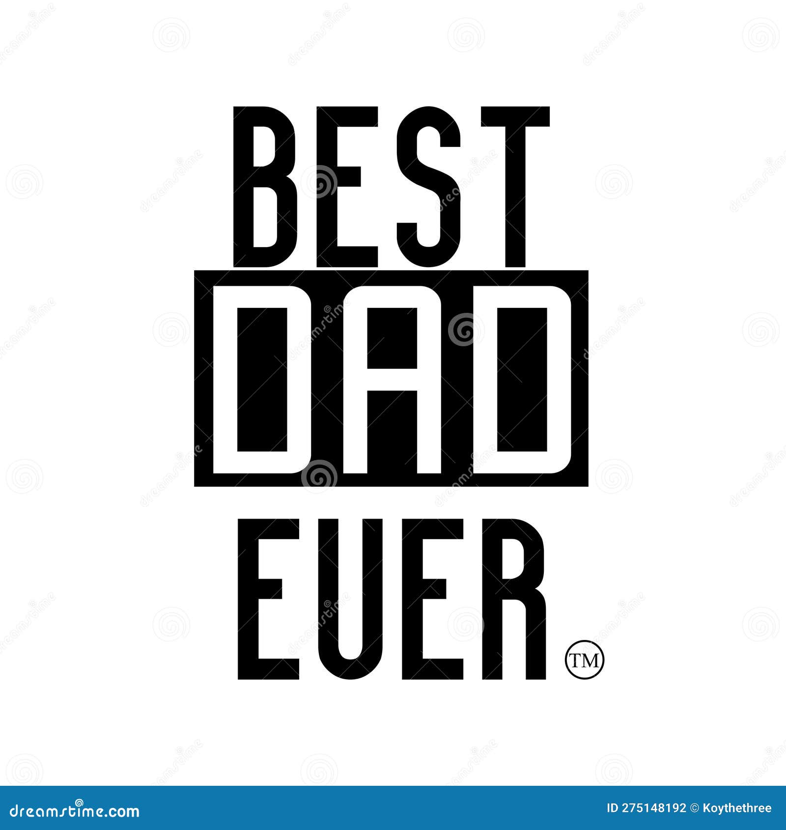 Best Dad Ever T-shirt Concept Design, Black T-shirt for Best DAD Ever ...