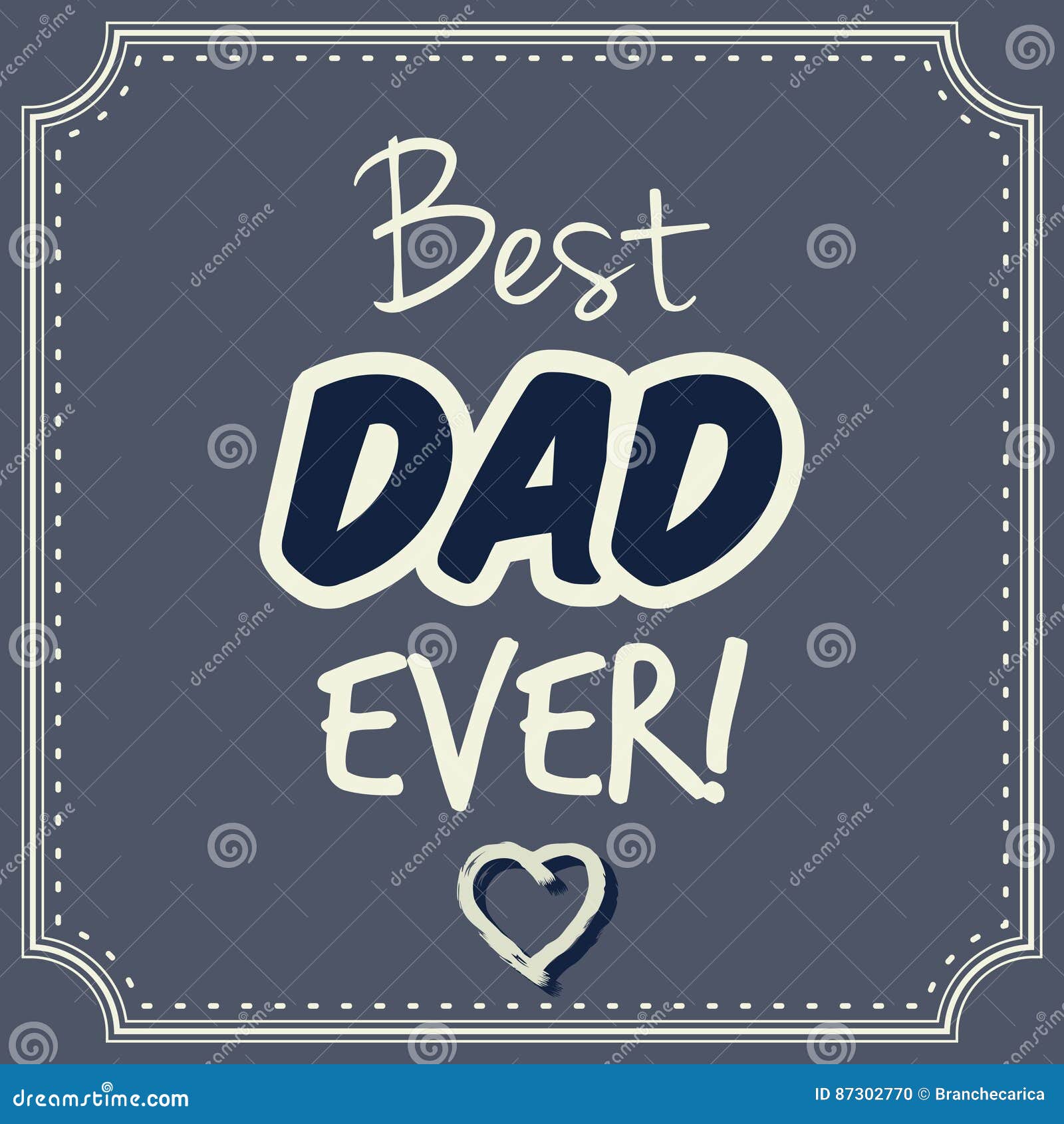 Best dad ever stock vector. Illustration of typography - 87302770
