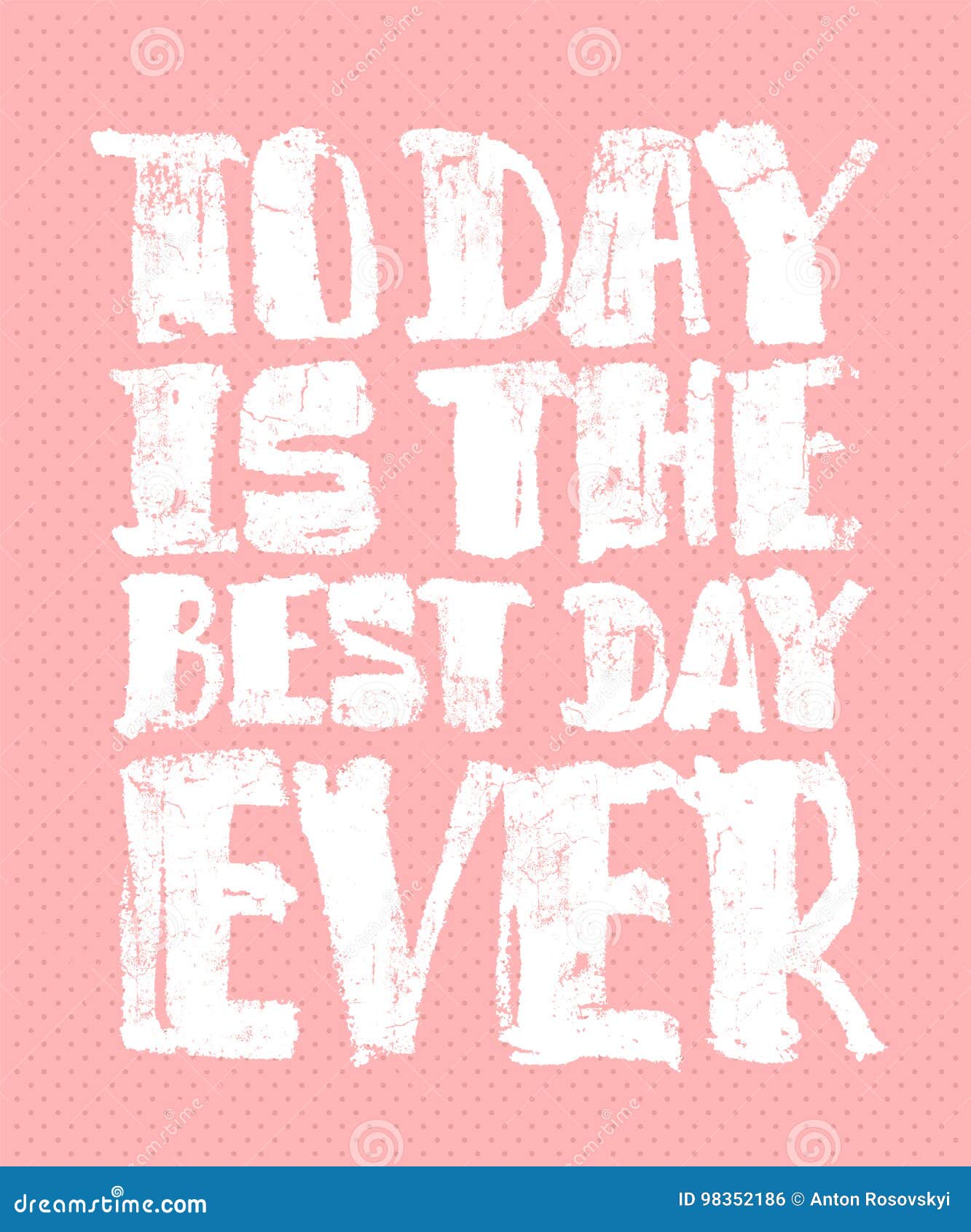 The best day t-shirt print stock vector. Illustration of lettering ...