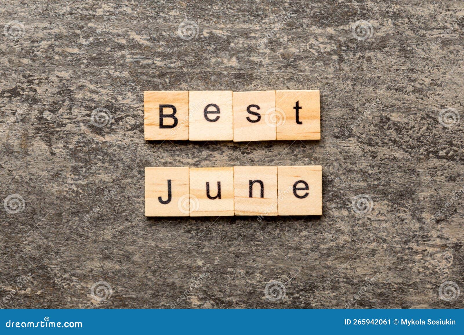 Best June Word Written on Wood Block. Best June Text on Table, Concept ...