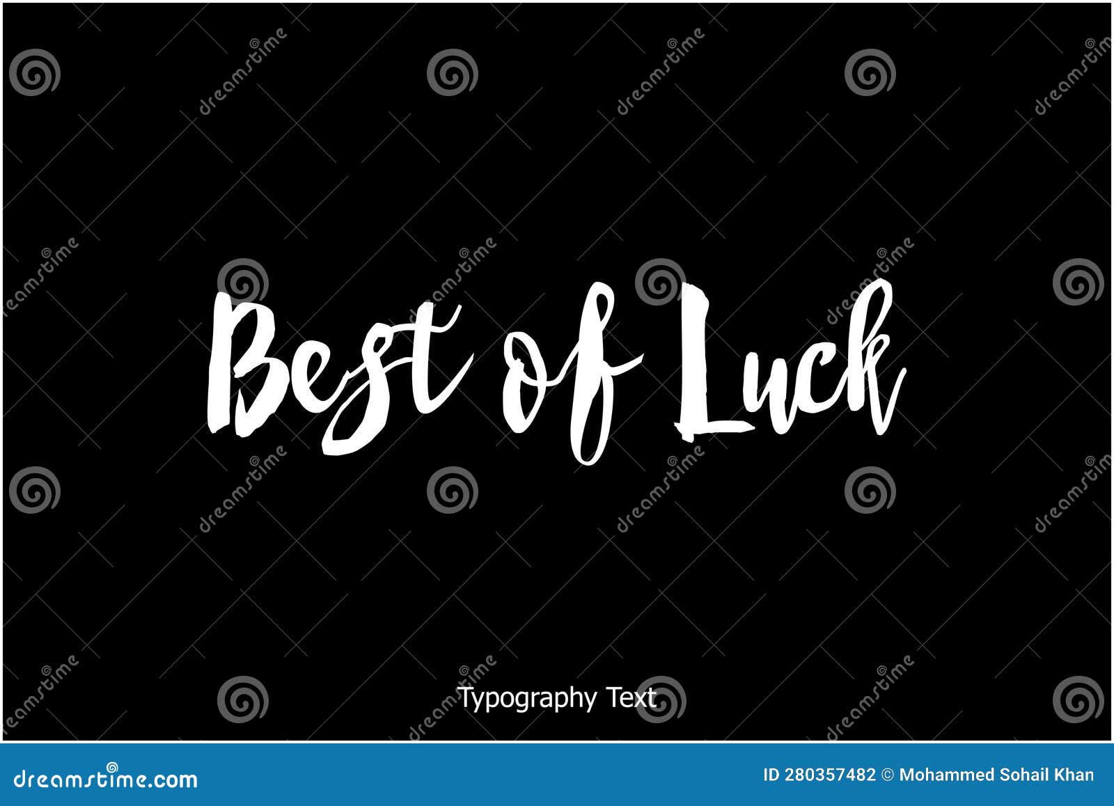 Best of Luck Bold Typography Text Lettering Quote Vector Design Stock ...