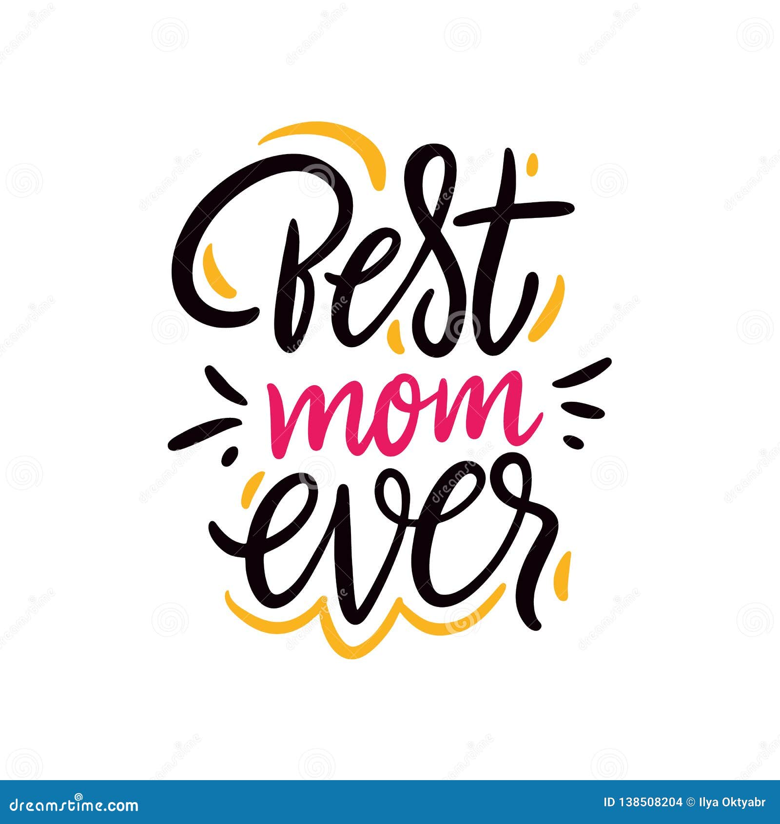 Best Mom Ever Hand Drawn Vector Lettering Quote Happy Mother Day