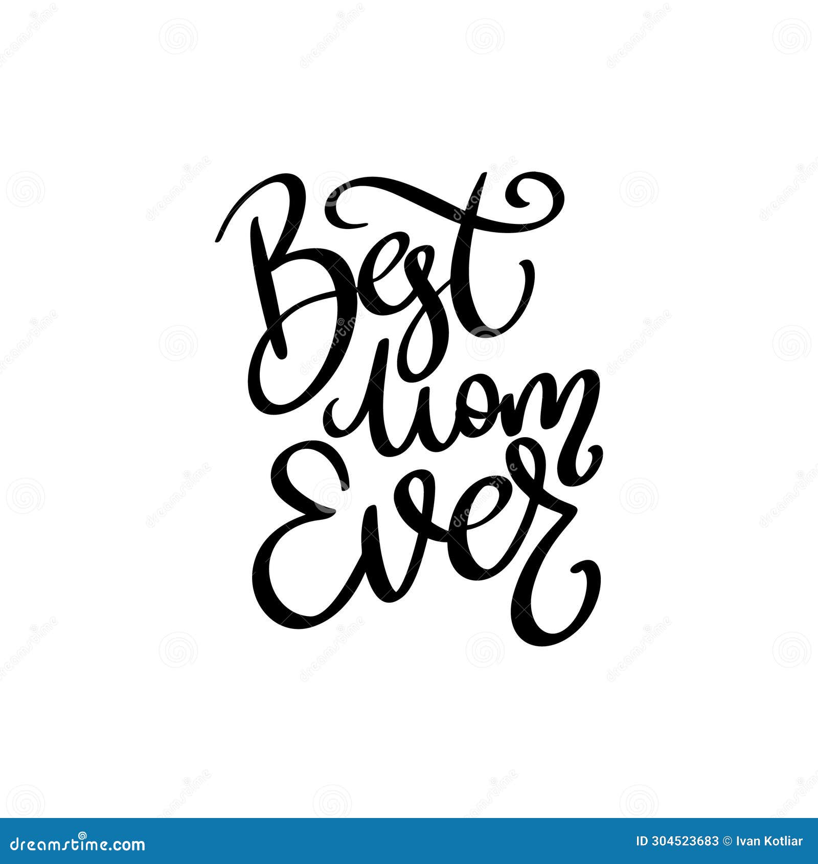 Best Mom Ever, Hand Lettering Phrase, Poster Design,calligraphy Stock ...