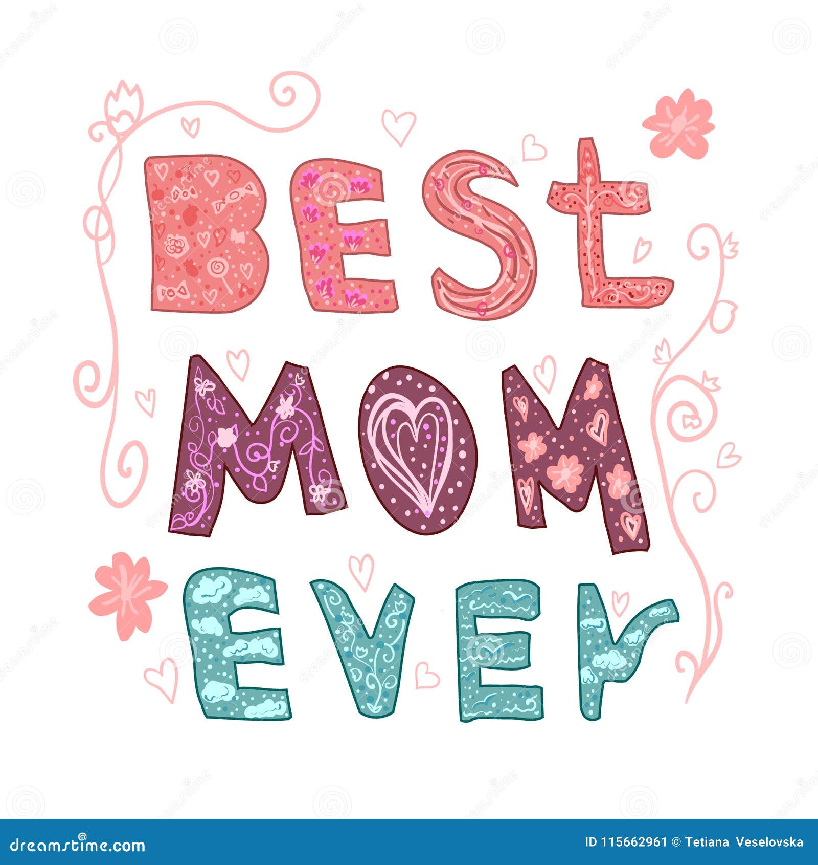 Best Mom Ever Lettering For Mother`s Day Made In Vector Greeting Card