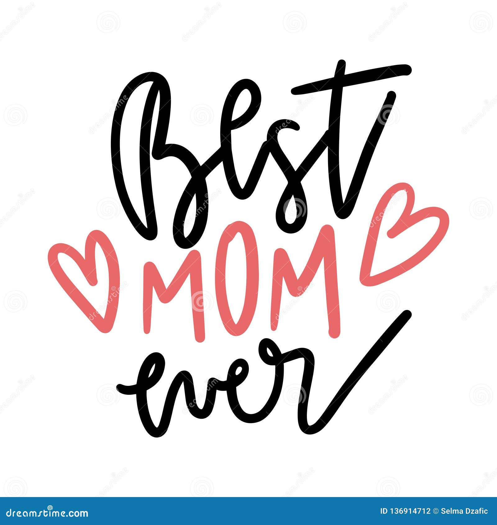 Best Mom Ever Quote Saying Best Mom For Greeting Card Design Happy