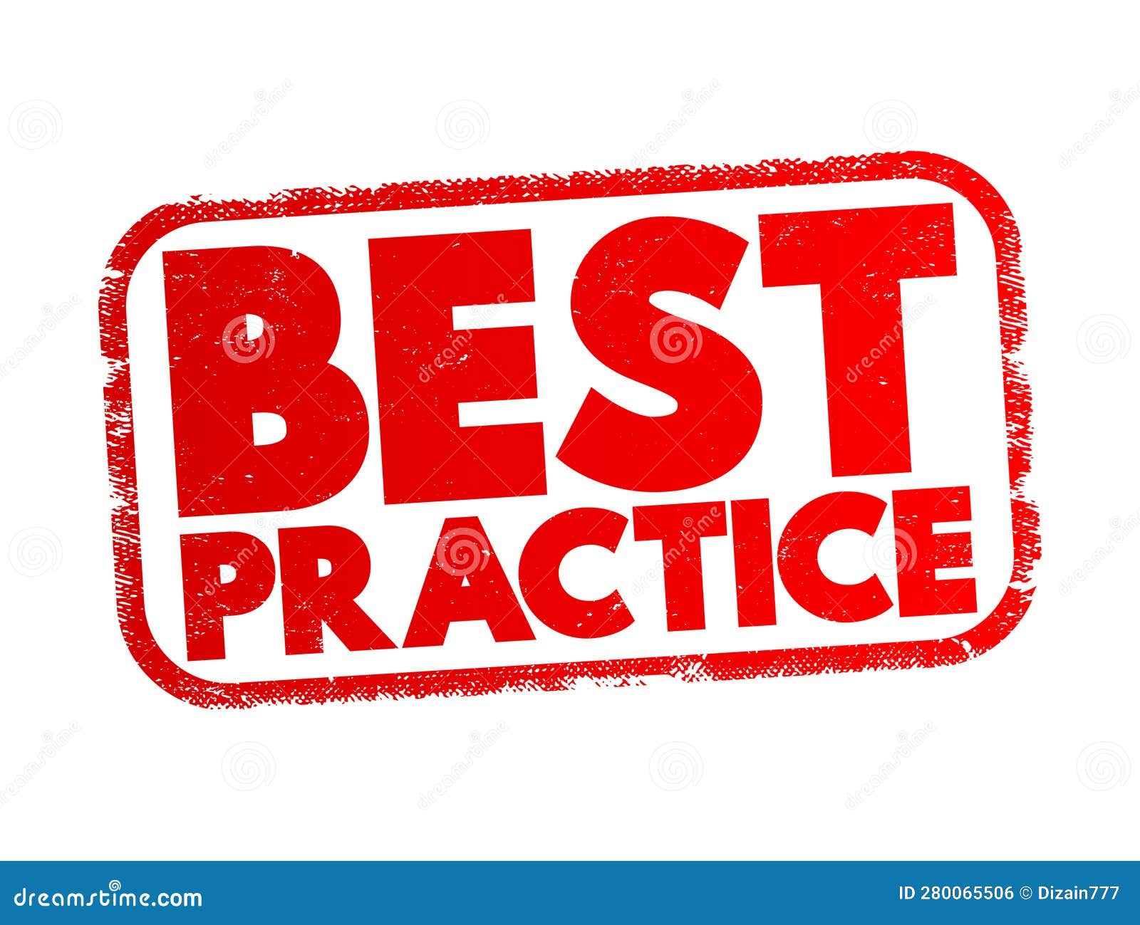 Best Practice - Method or Technique that Has Been Generally Accepted As ...
