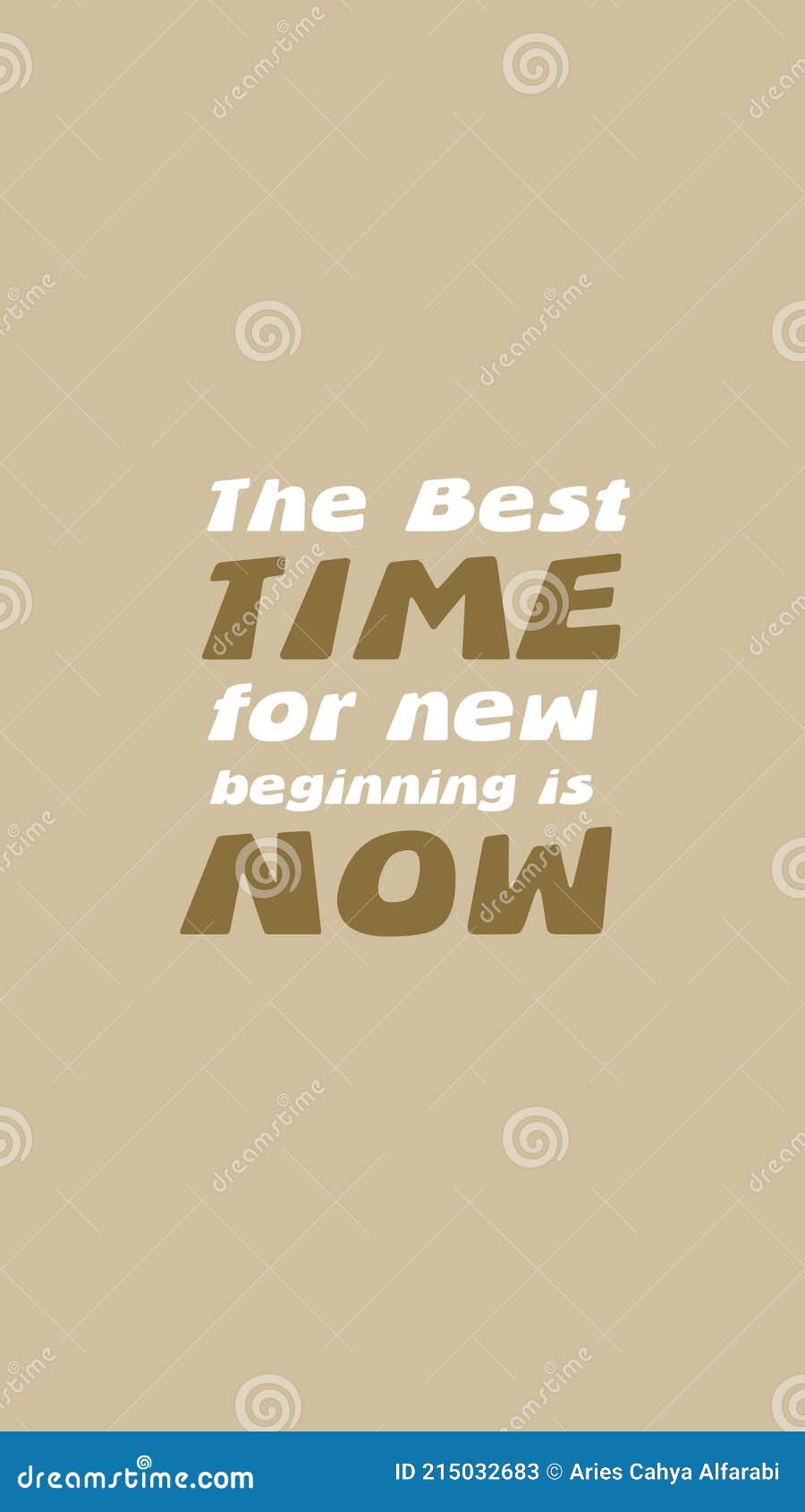 The Best Time for New Beginning is Now Quotes Wallpaper Stock ...