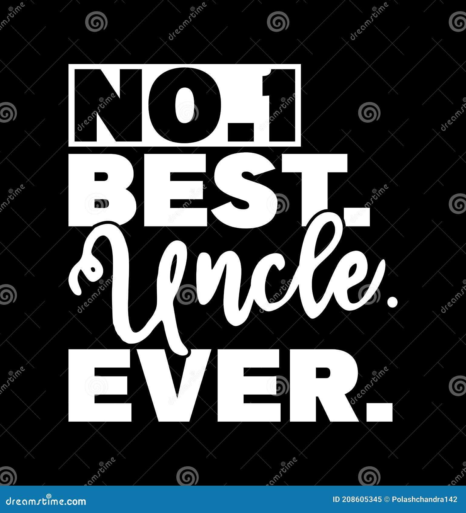 Best Uncle Ever Papa Gift Uncle T Shirt Stock Vector - Illustration of ...