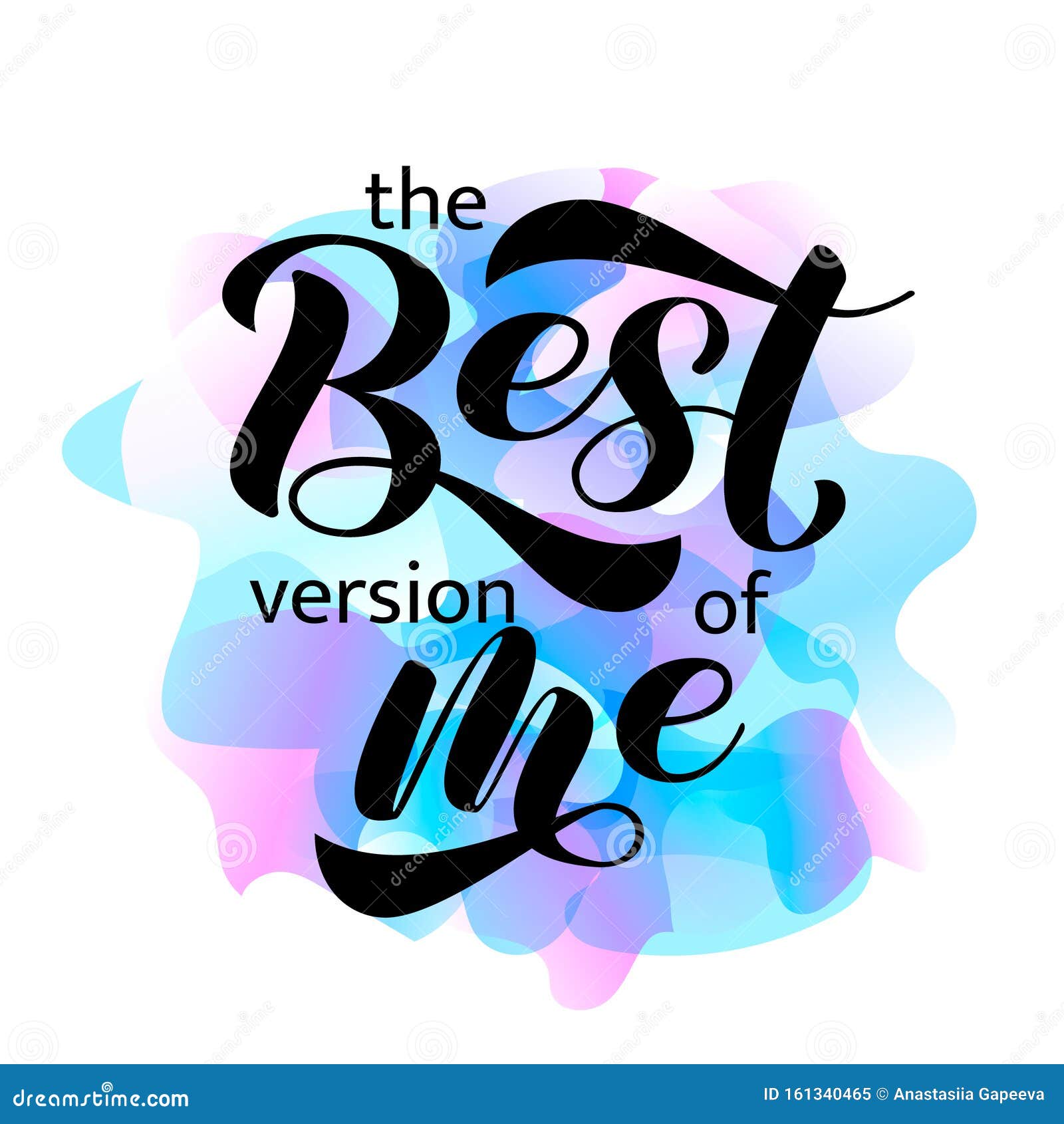 The Best Version of Me Lettering. Vector Illustration for Card Stock ...