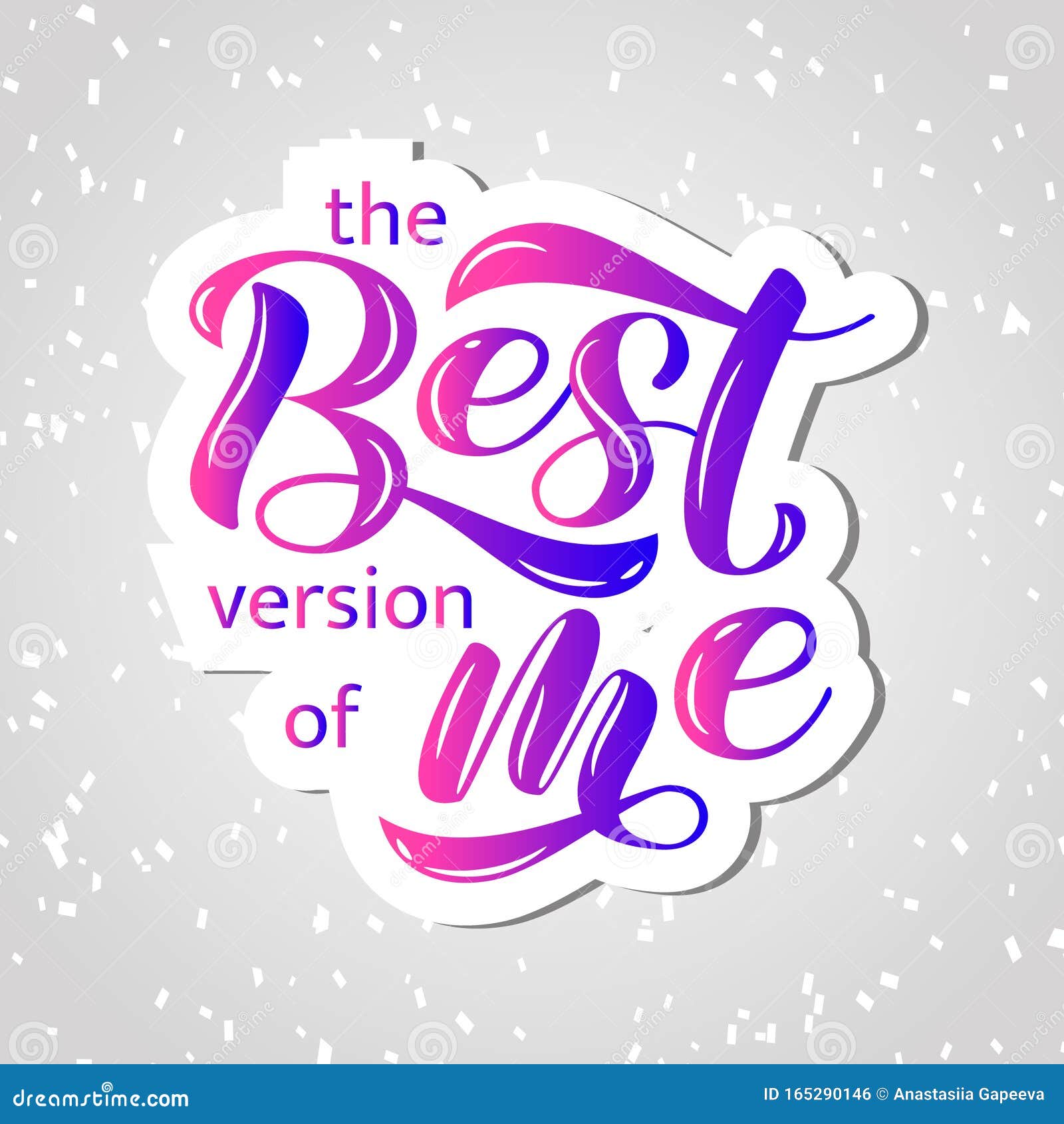 The Best Version of Me Lettering. Vector Illustration for Card Stock ...