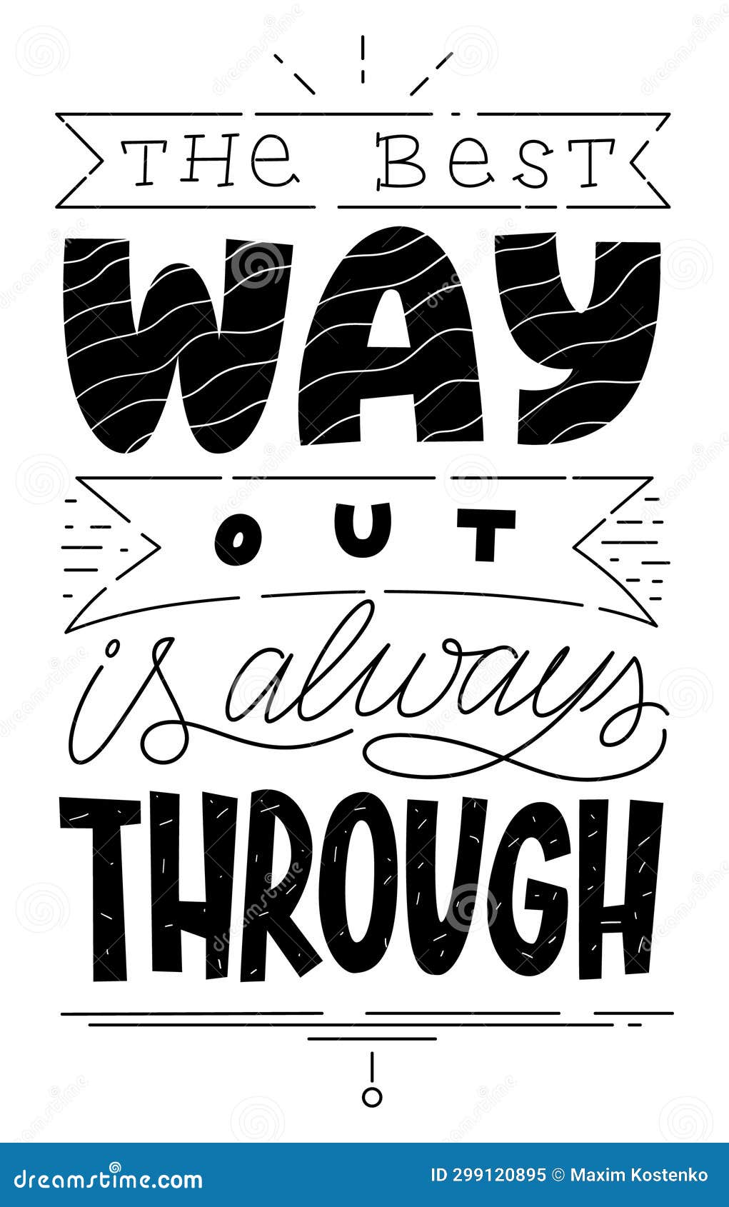 The Best Way Out is always through Vector Hand Lettering. Creative ...