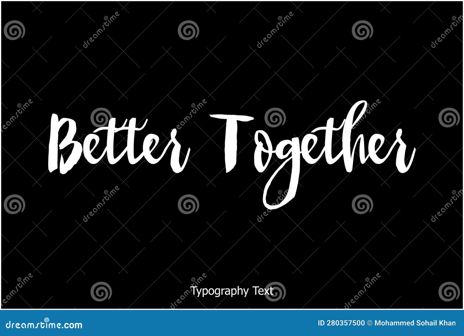 Better Together Bold Typography Text Lettering Quote Vector Design ...