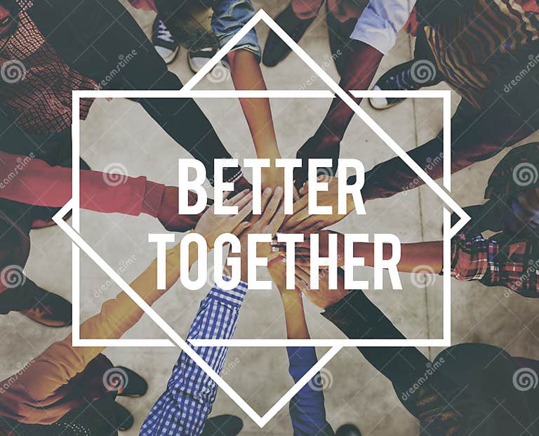 Better Together Unity Community Teamwork Concept Stock Image - Image of ...