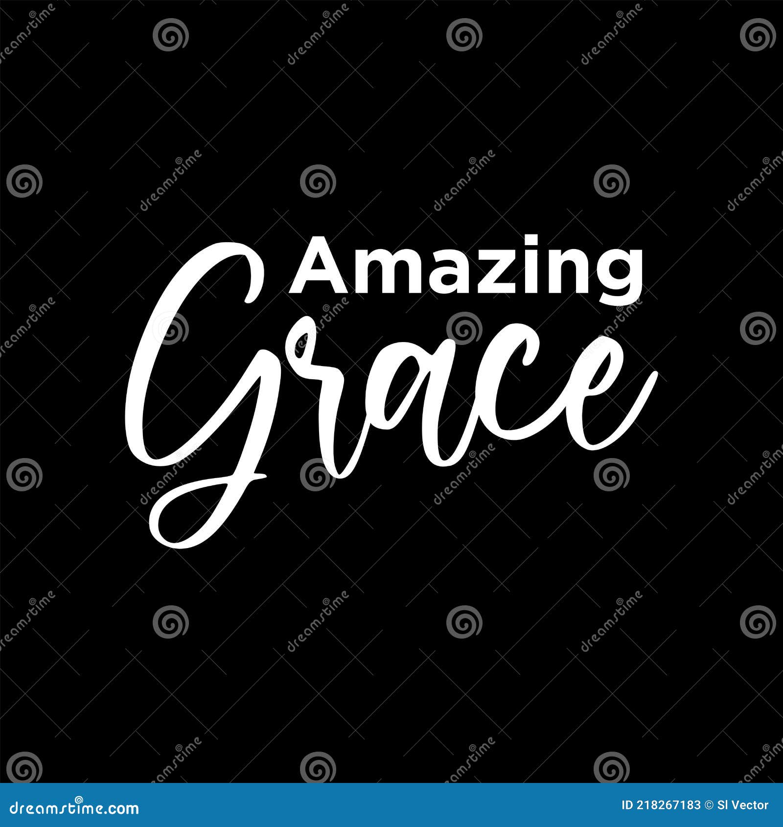 Amazing Grace. Lettering. Calligraphy Vector. Ink Illustration Royalty ...