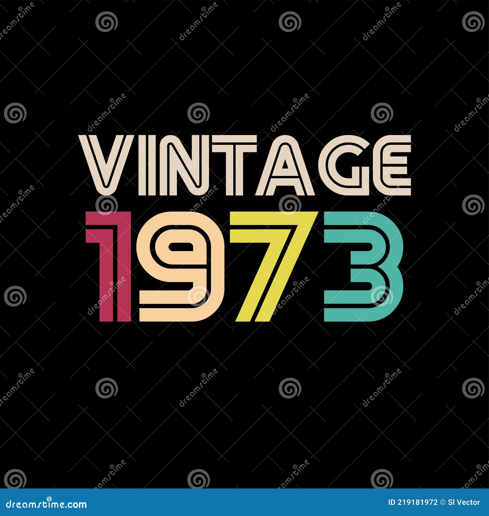 1973 Vintage Retro T Shirt Design Vector Black Background Stock Vector ...