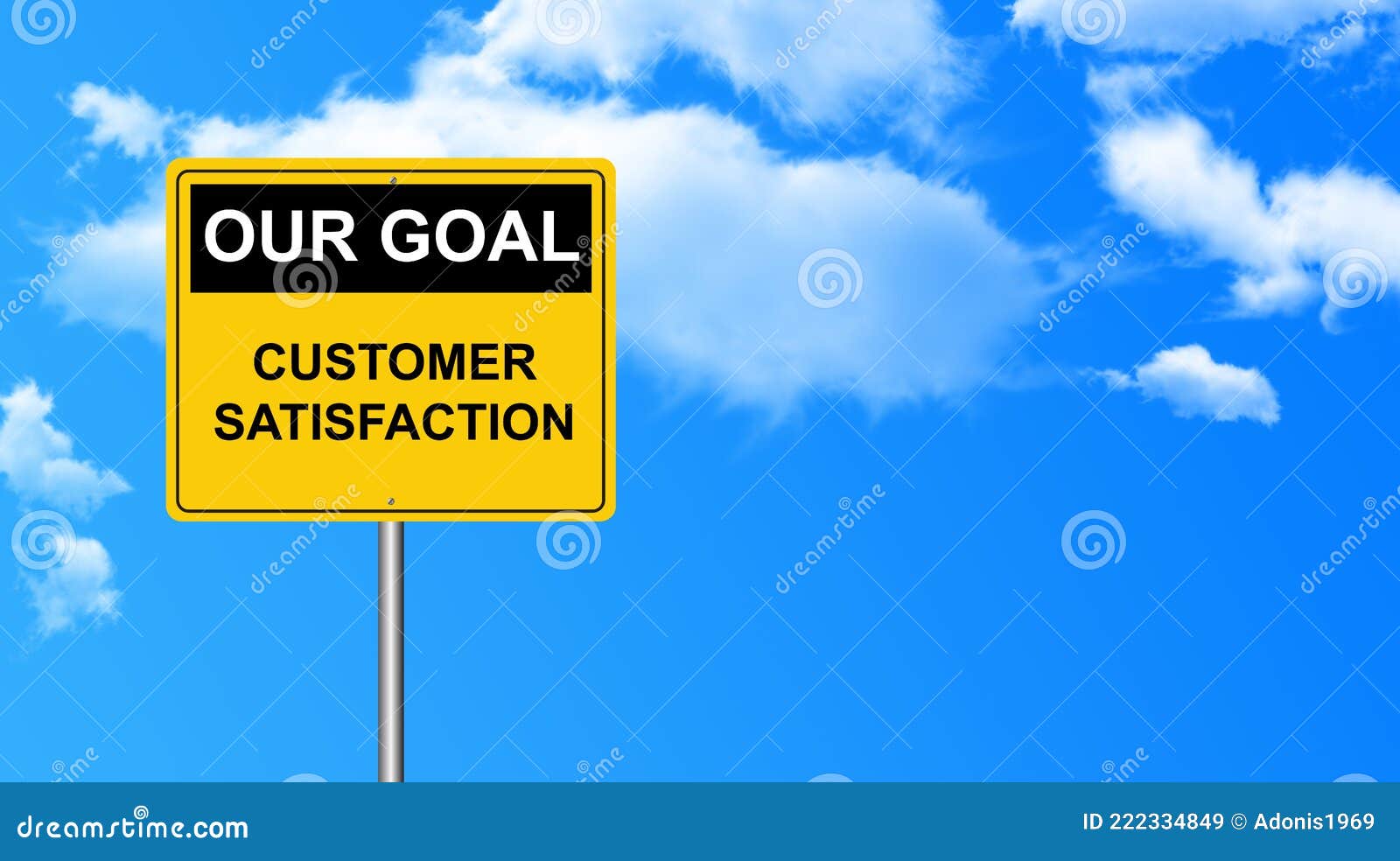 Our Goal Customer Satisfaction Traffic Sign Stock Image - Image of ...