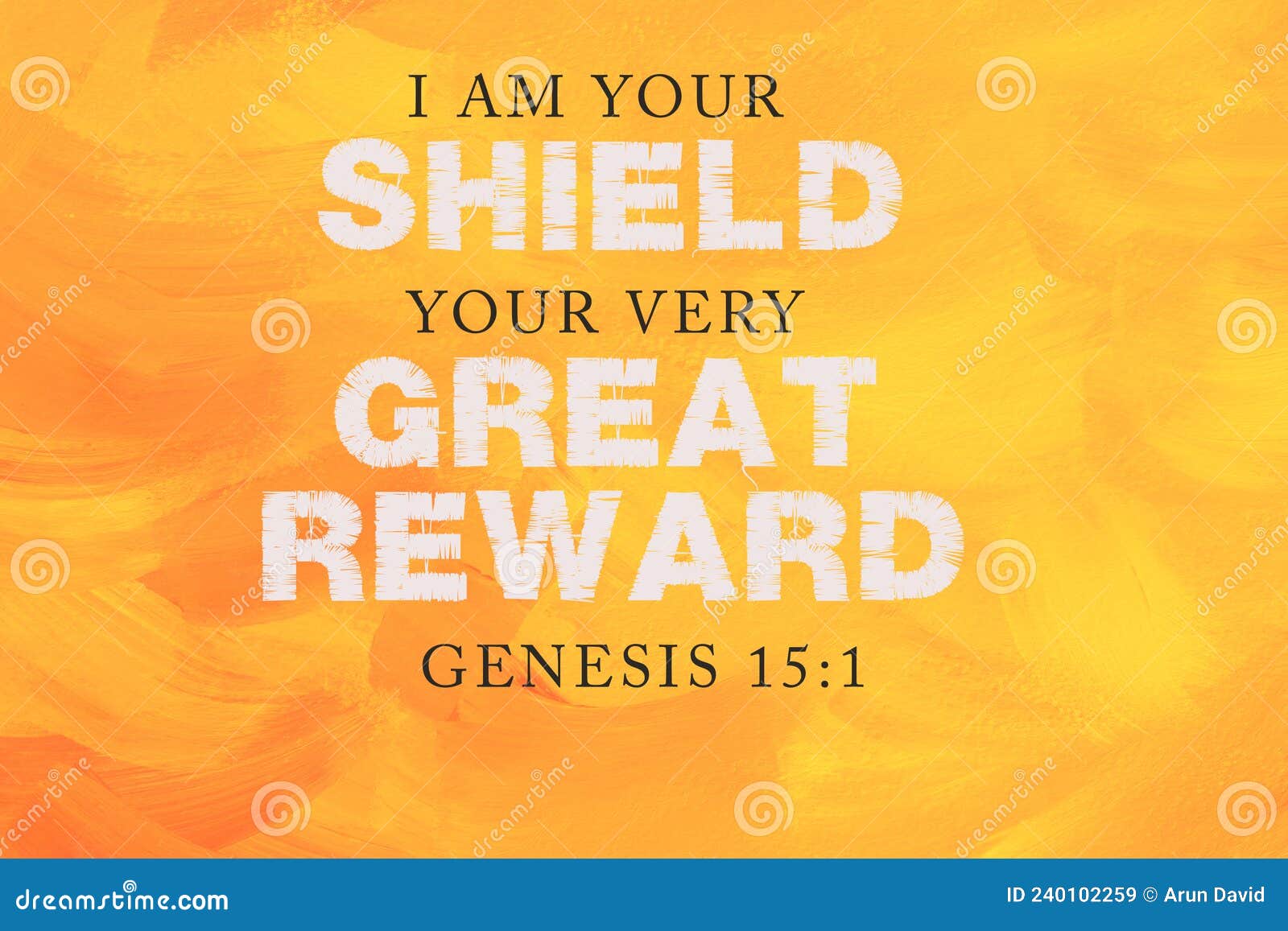 Bibile Verses" I am Your Shield Your Very Great Reward Genesis15:1 ...