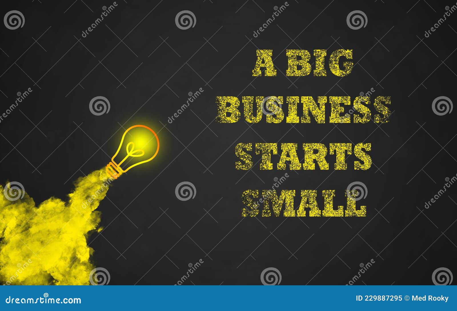 A BIG BUSINESS STARTS SMALL Light Bulb Chalk Stock Image - Image of ...