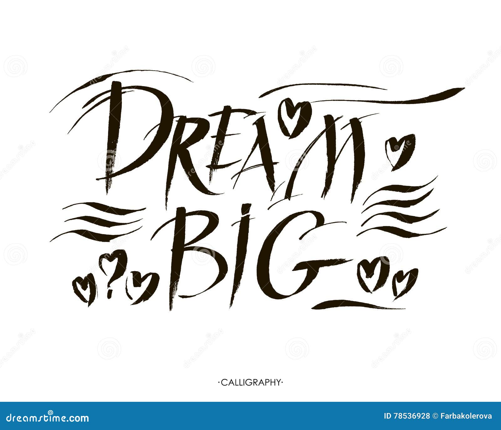 Dream Big Hand Drawn Lettering On White Background Vector Illustration ...