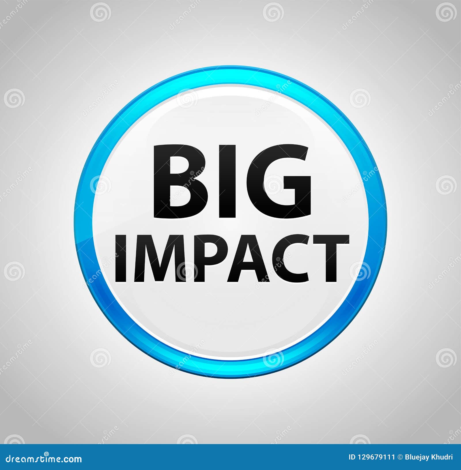 Big Impact Round Blue Push Button Stock Illustration - Illustration of ...