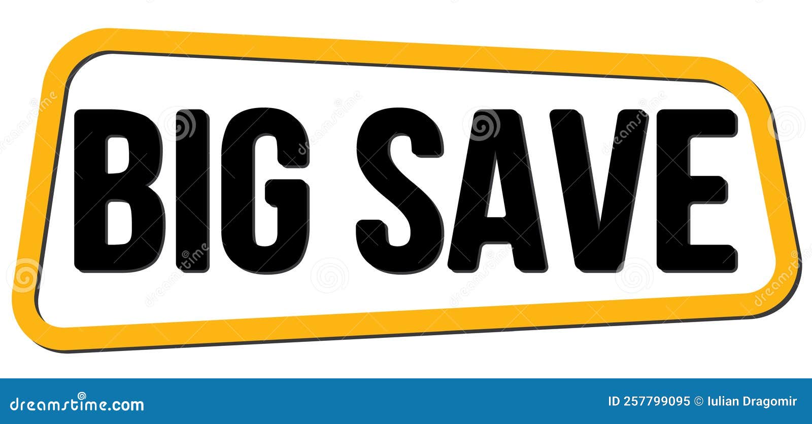BIG SAVE Text on Yellow-black Trapeze Stamp Sign Stock Illustration ...