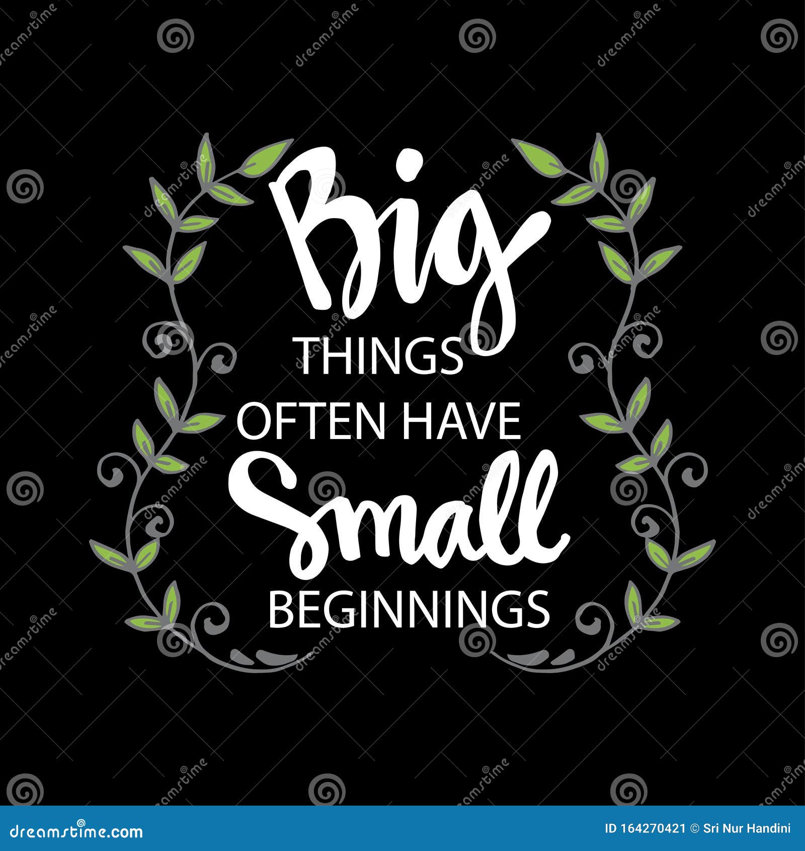 Big Things Often Have Small Beginnings. Stock Vector - Illustration of ...