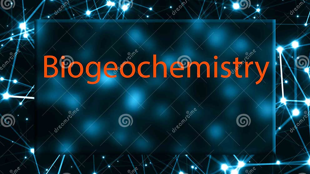 Biogeochemistry the Study of the Chemical Processes that Occur at the ...
