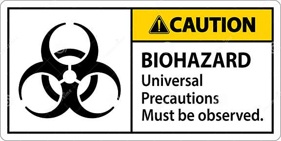 Biohazard Caution Label Biohazard Universal Precautions Must Be ...