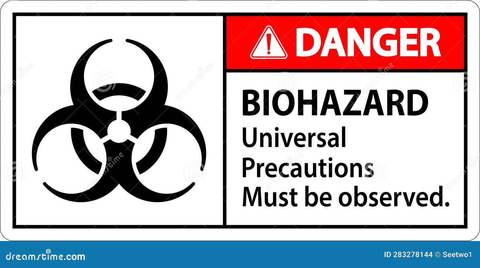 Biohazard Danger Label Biohazard Universal Precautions Must Be Observed ...