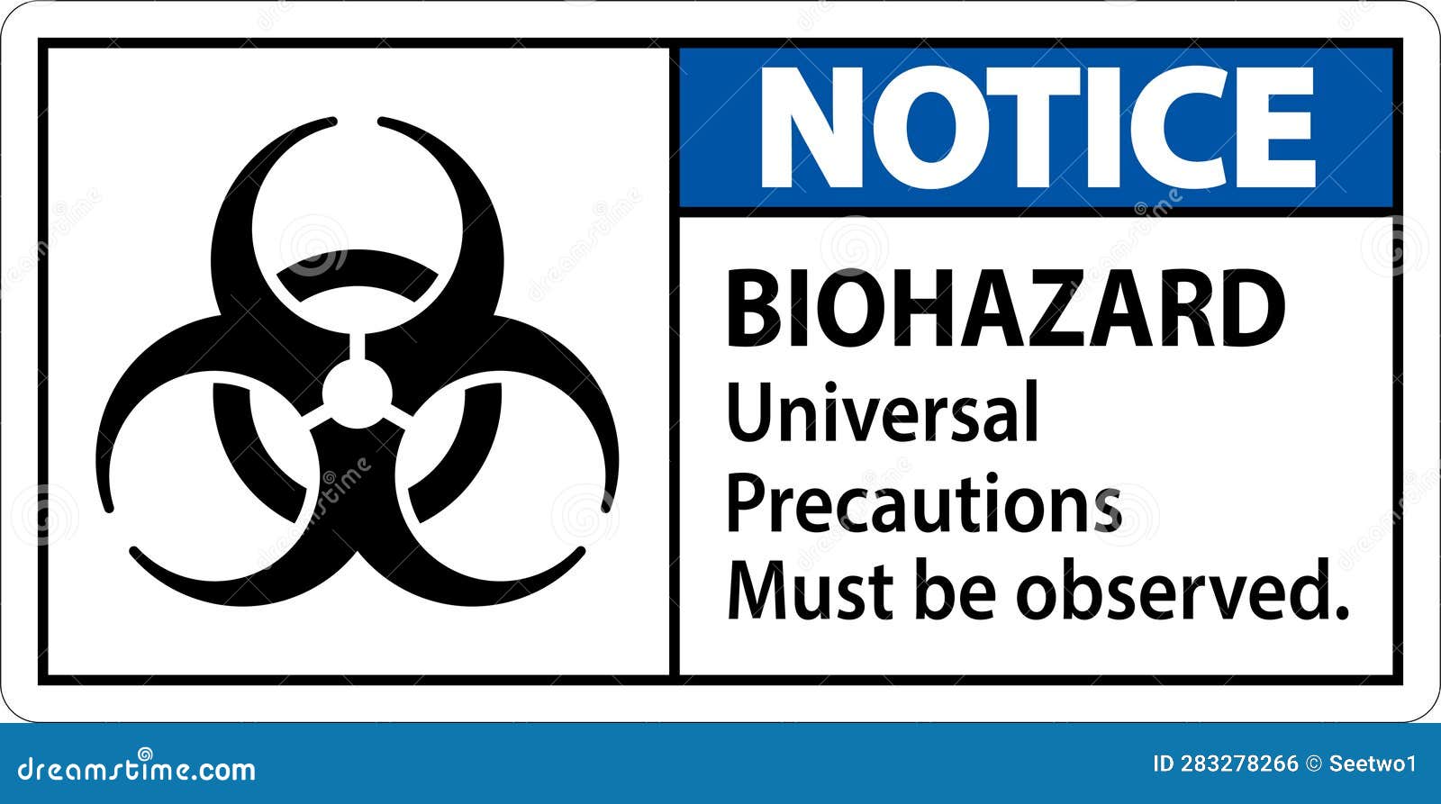 Biohazard Notice Label Biohazard Universal Precautions Must Be Observed ...